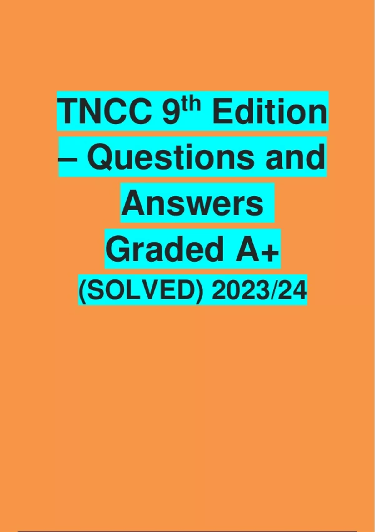 TNCC 9th Edition – Questions and Answers Graded A+ (SOLVED) 2023/24 ...