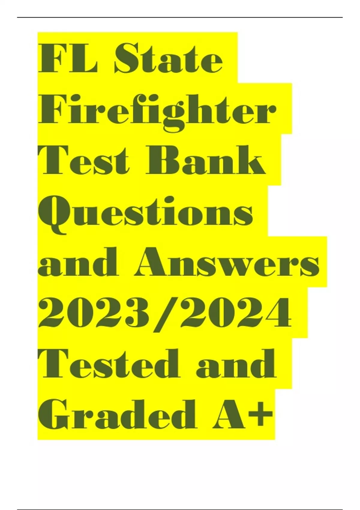 FL State Firefighter Test Bank Questions and Answers 2023/2024 - FL ...