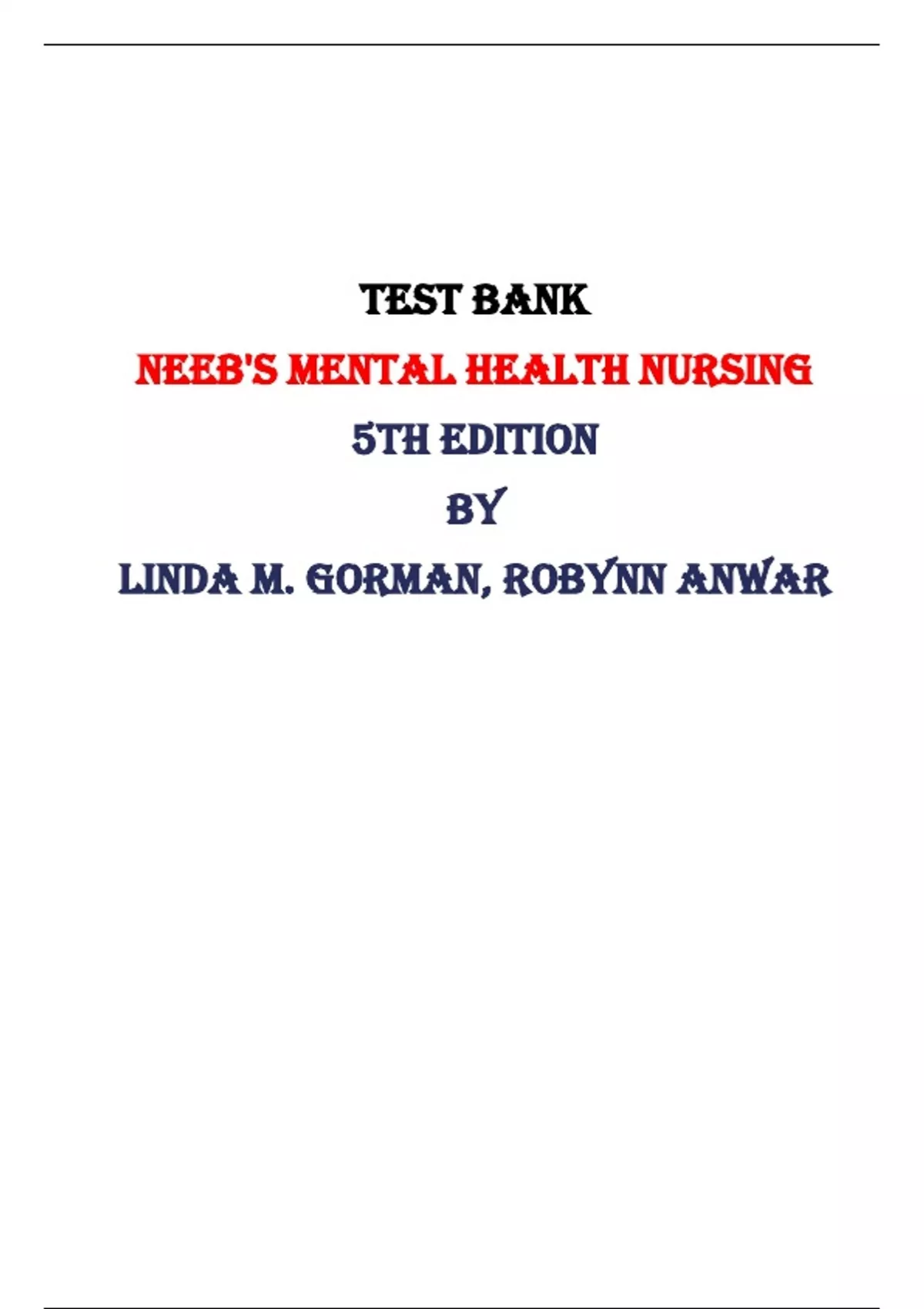 Neeb's Mental Health Nursing 5th Edition Test Bank By Linda M. Gorman ...