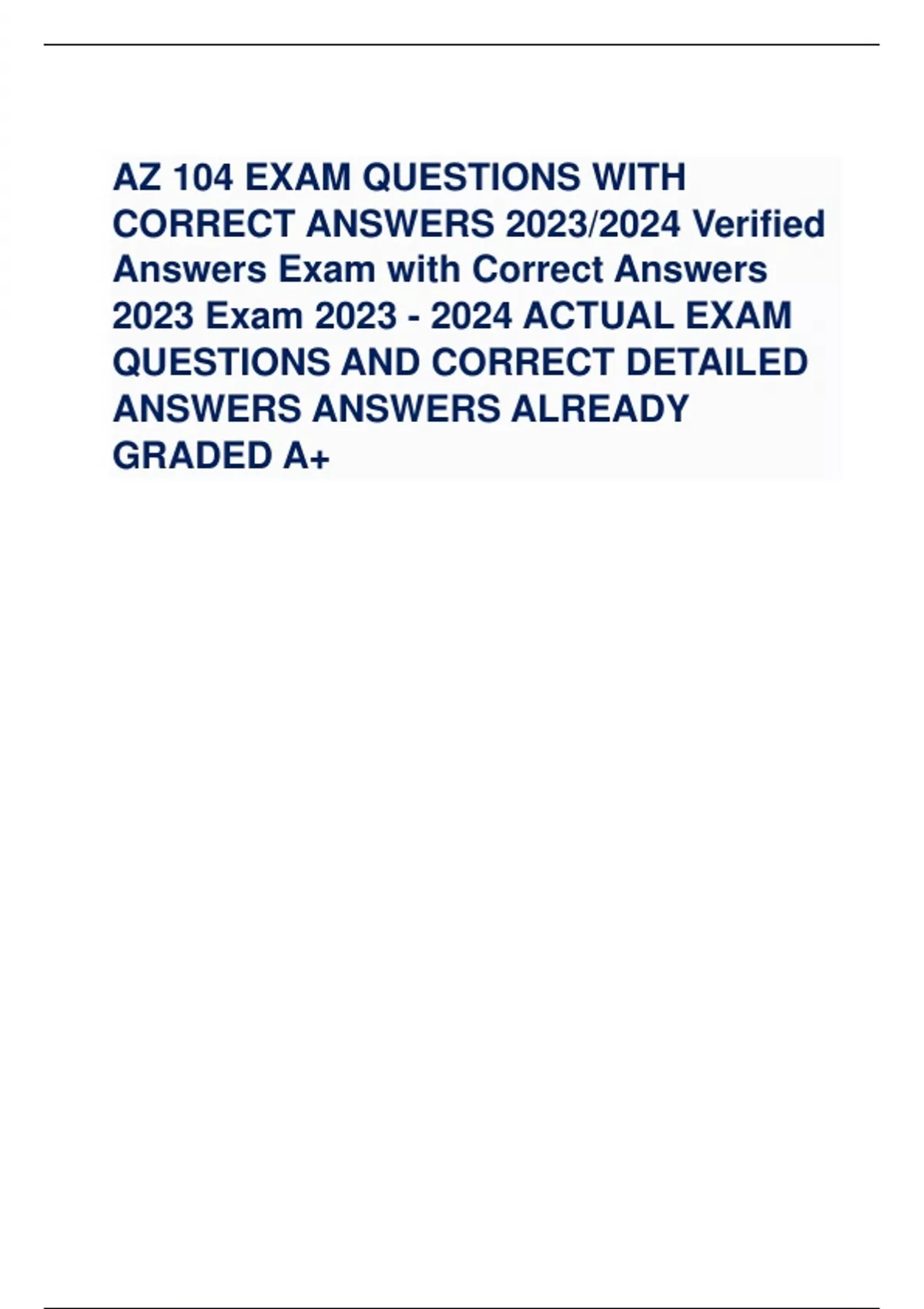 AZ 104 EXAM QUESTIONS WITH CORRECT ANSWERS 2023/2024 Verified Answers Exam with Correct Answers ...