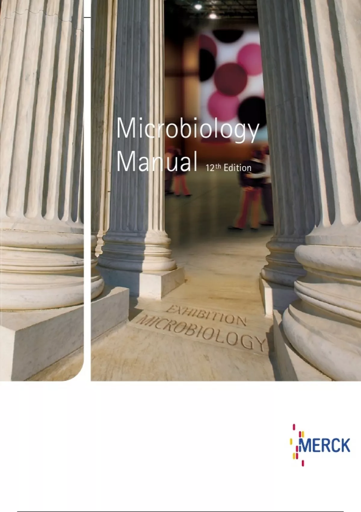 Microbiology Manual 12th Edition - Merck Microbiology Manual - Stuvia US