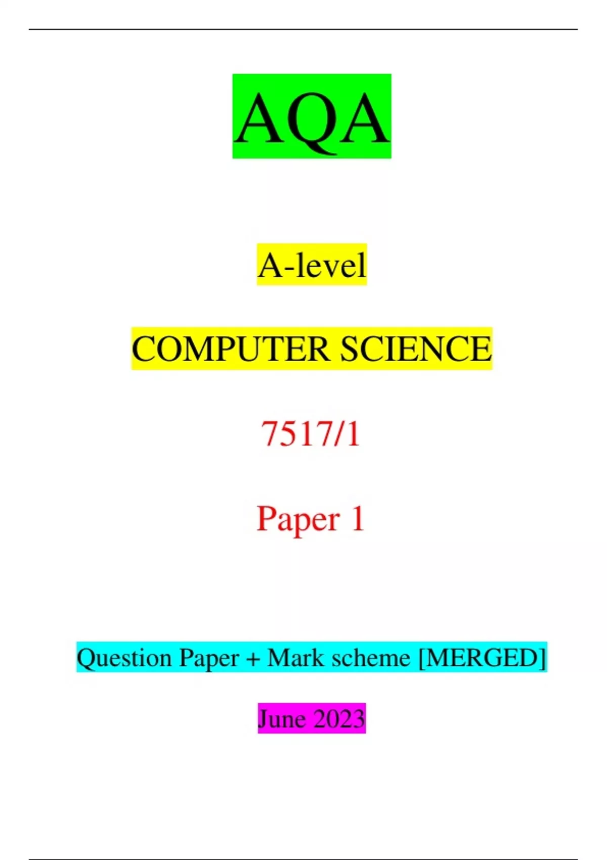 AQA A-level COMPUTER SCIENCE 7517/1 Paper 1 Question Paper + Mark scheme [MERGED] June 2023 ...