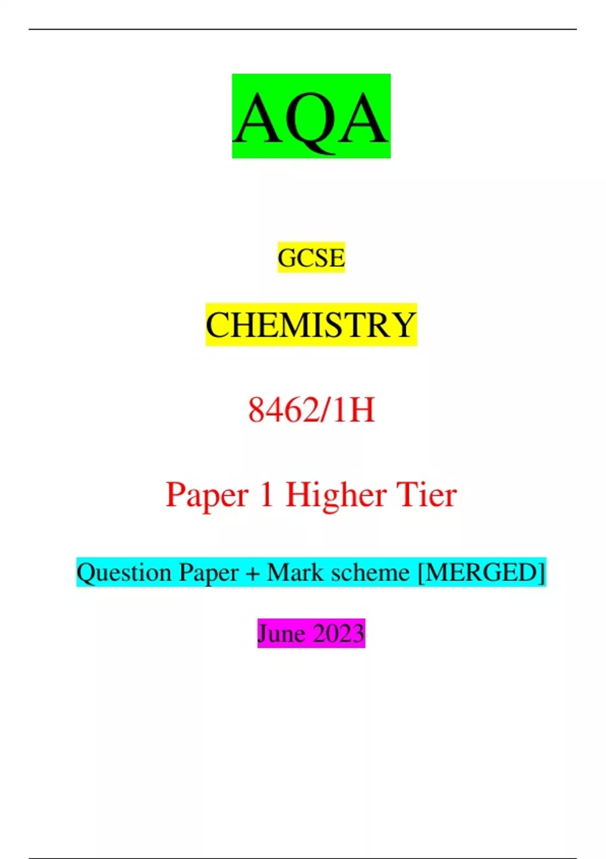 AQA GCSE CHEMISTRY 8462/1H Paper 1 Higher Tier Question Paper + Mark ...