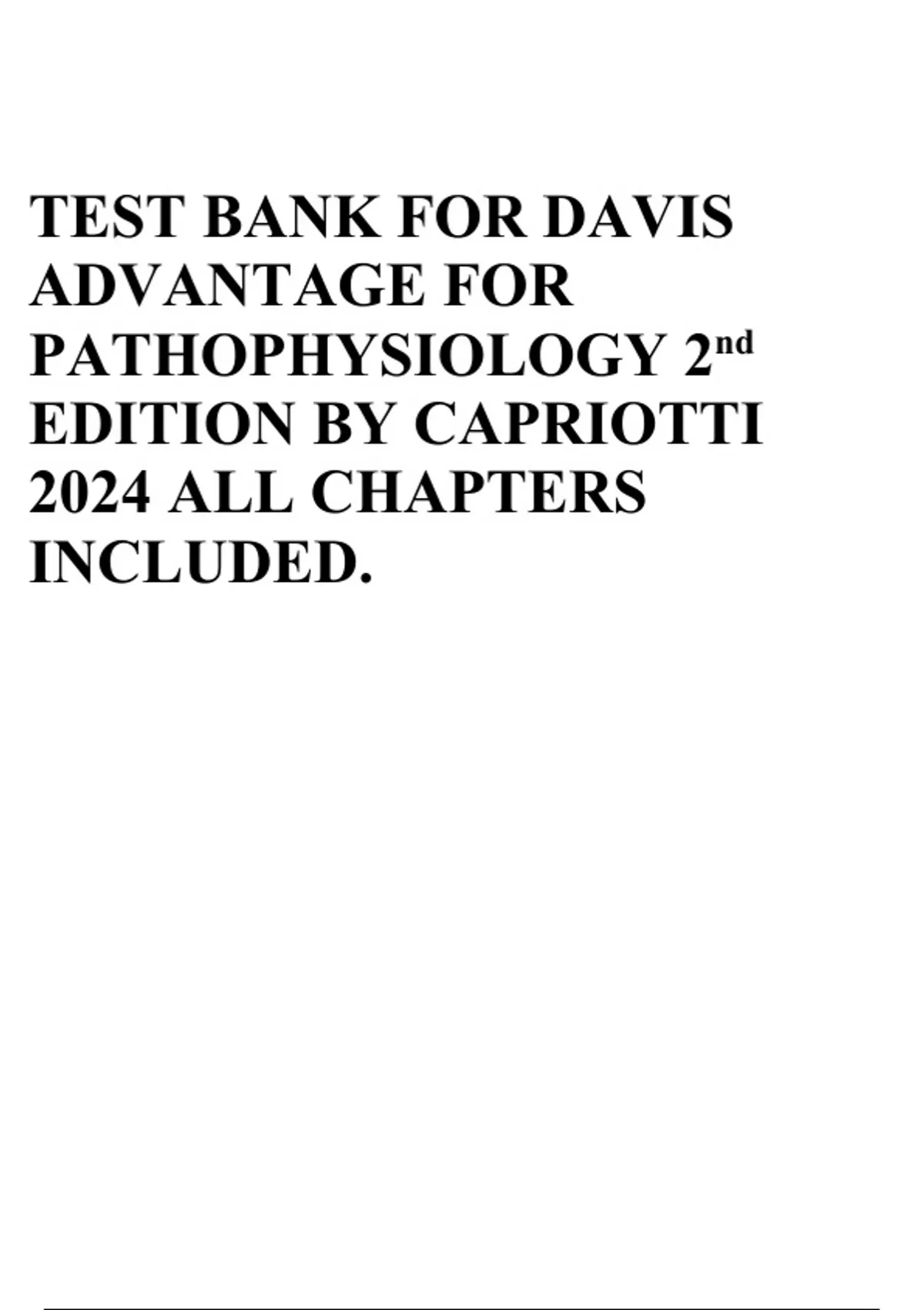 TEST BANK FOR DAVIS ADVANTAGE FOR PATHOPHYSIOLOGY 2nd EDITION BY ...