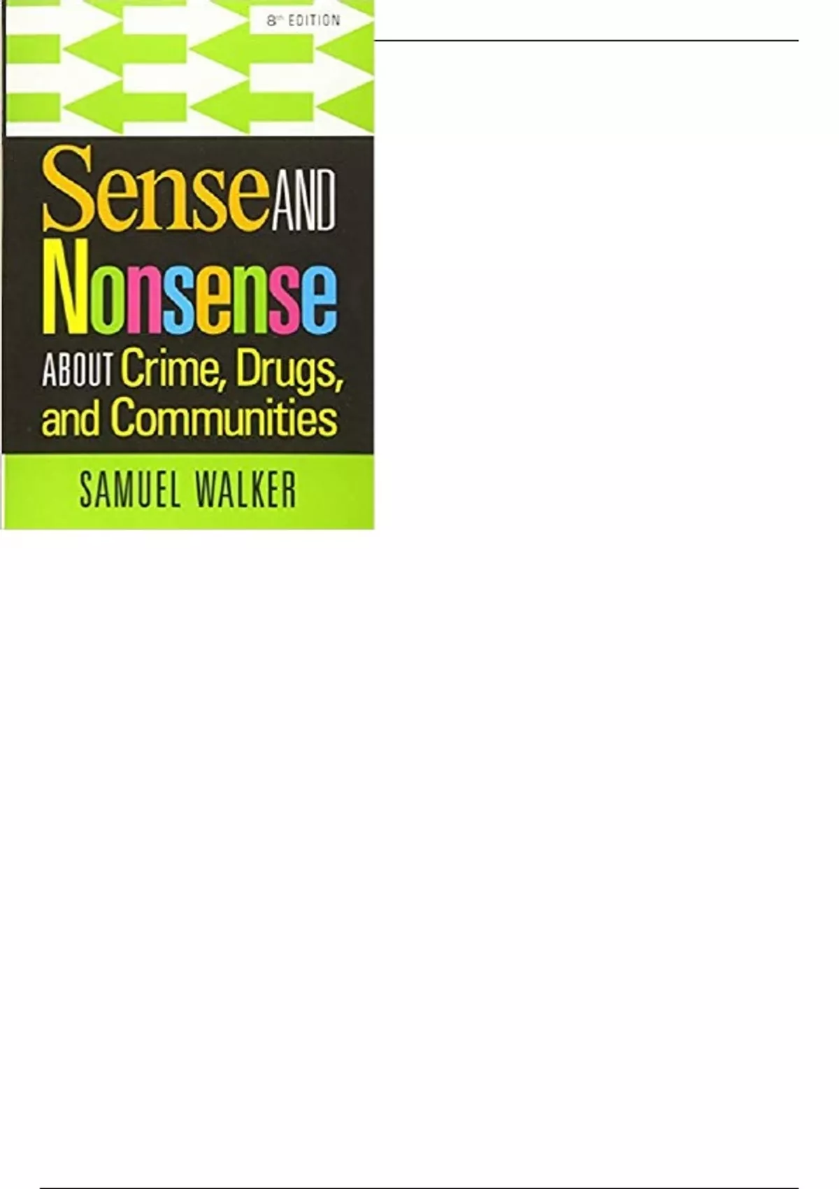 Sense And Nonsense About Crime, Drugs, and Communities 8th Edition by ...