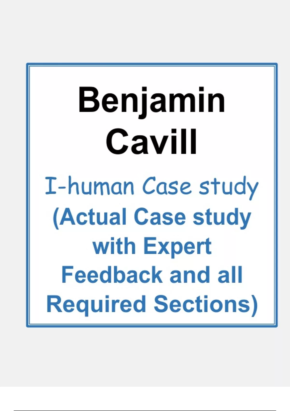 Benjamin Cavill I-human Case study with Feedback from Expert with All ...