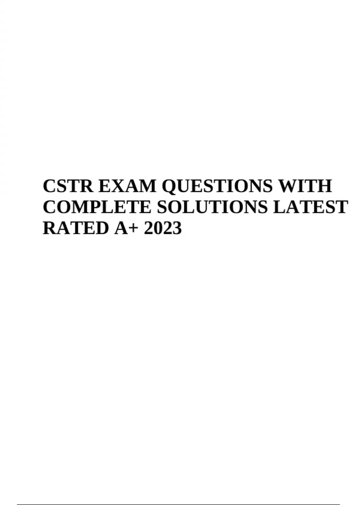 CSTR EXAM questions with 100% correct answers 2023 - CAISS - Stuvia US
