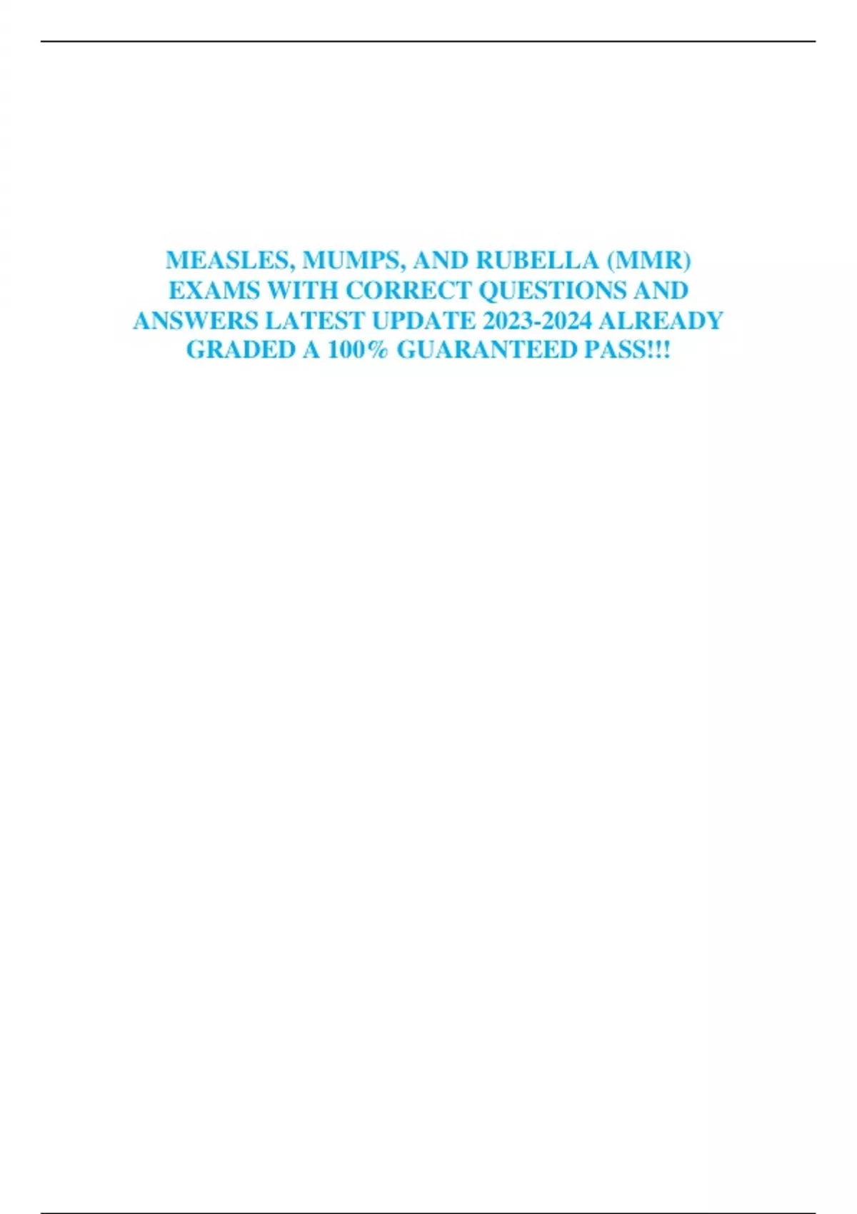 MEASLES, MUMPS, AND RUBELLA (MMR) EXAMS WITH CORRECT QUESTIONS AND ...