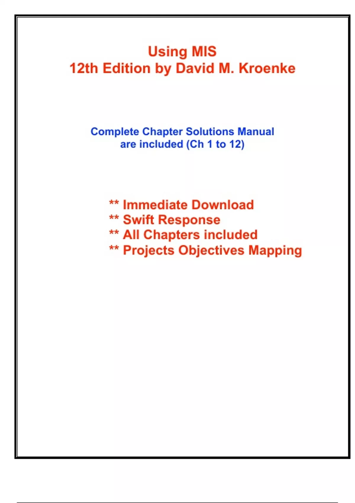 Solutions for Using MIS, 12th Edition Kroenke (All Chapters included) - Computer information ...