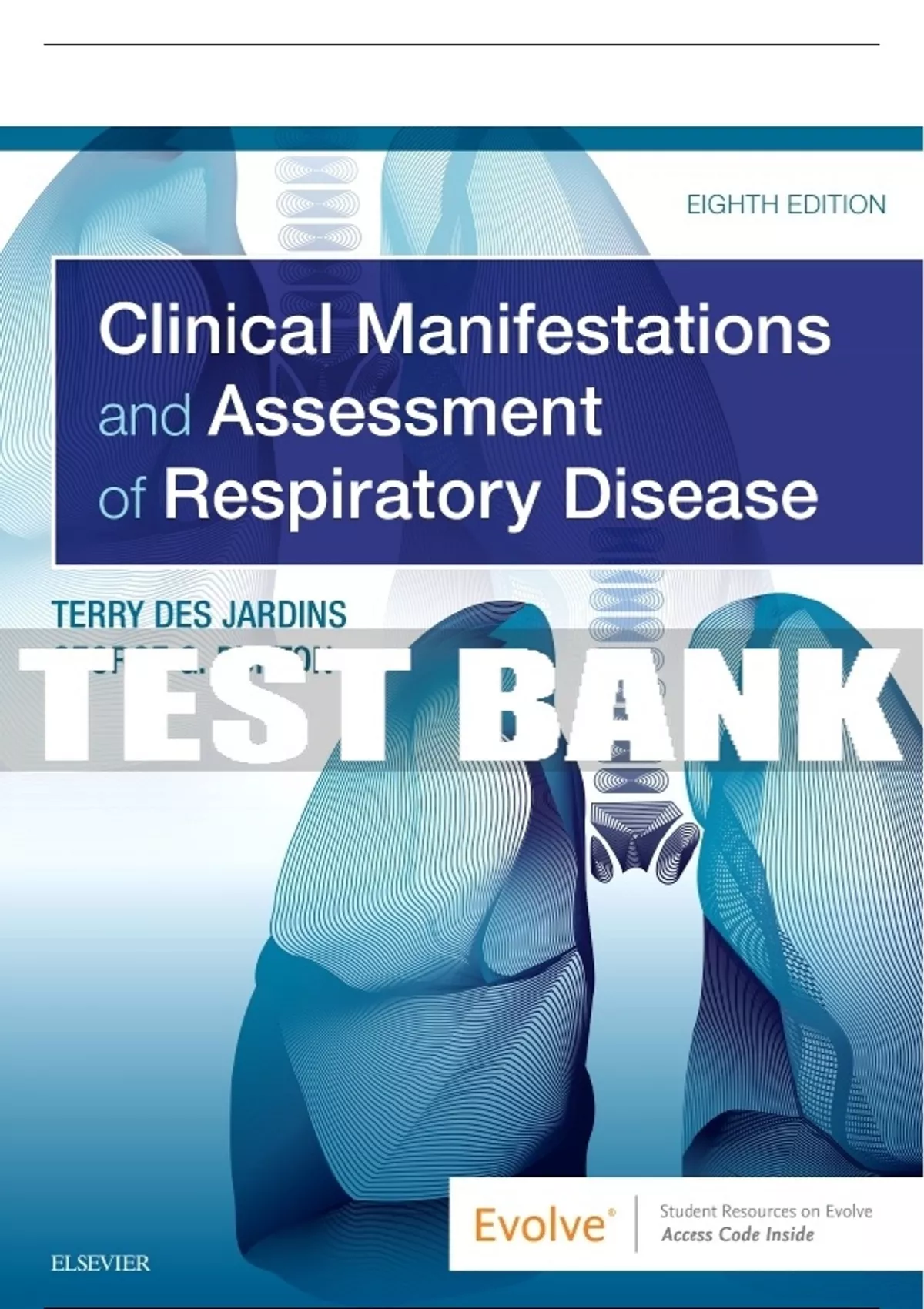 Test Bank For Clinical Manifestations & Assessment Of Respiratory ...