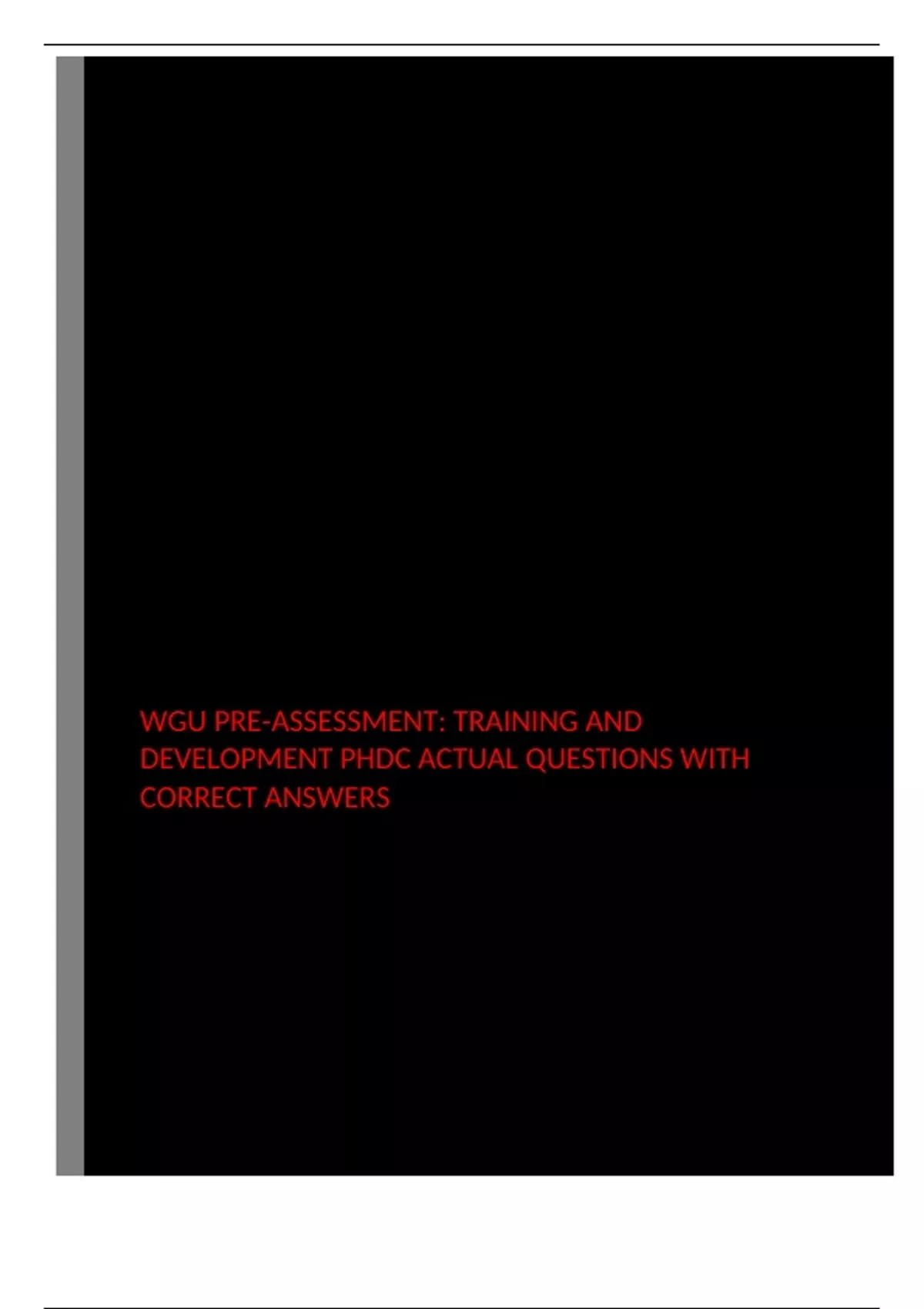 WGU PRE-ASSESSMENT: TRAINING AND DEVELOPMENT PHDC ACTUAL QUESTIONS WITH ...