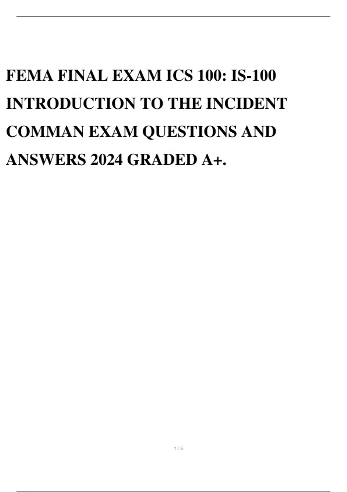 FEMA FINAL EXAM ICS 100 IS 100 INTRODUCTION TO THE INCIDENT COMMAN