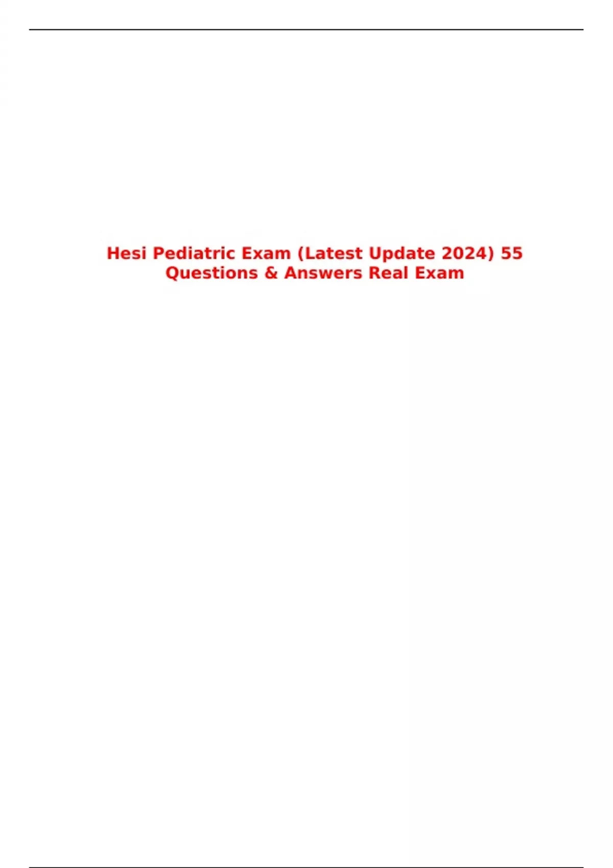 Hesi Pediatric Exam (Latest Update 2024) 55 Questions & Answers Real ...