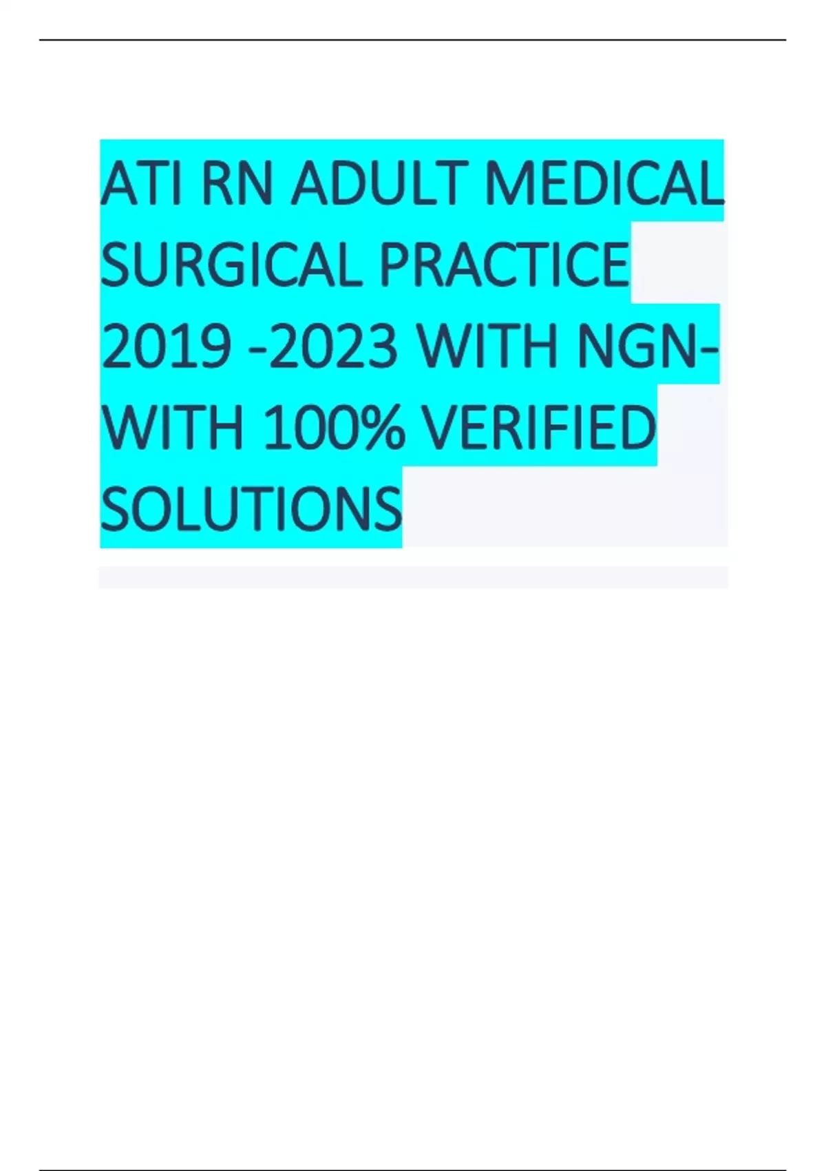 ATI RN ADULT MEDICAL SURGICAL PRACTICE WITH NGN WITH 100% VERIFIED ...