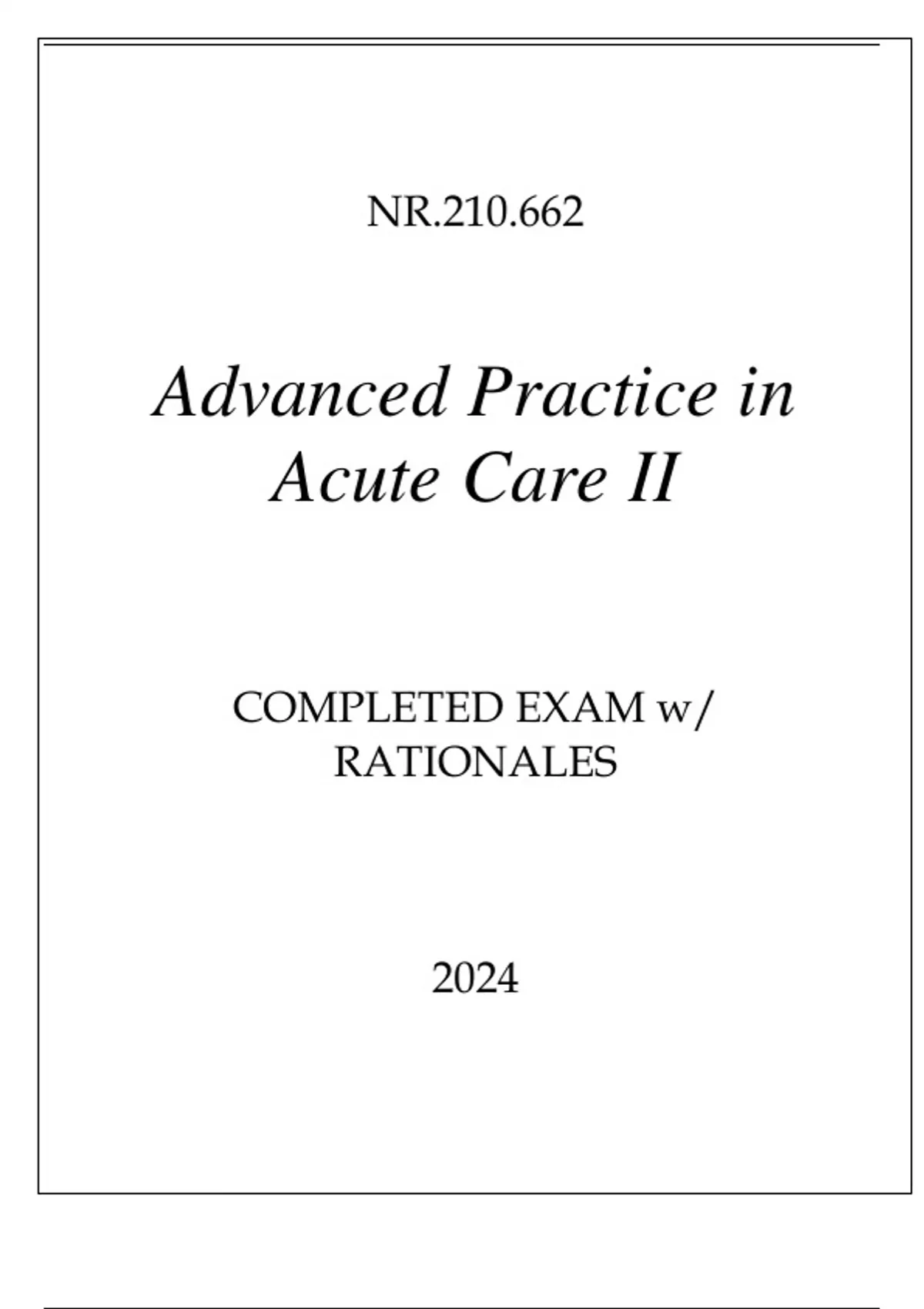 NR.210.662 ADVANCED PRACTICE IN ACUTE CARE II COMPLETED EXAM WITH ...