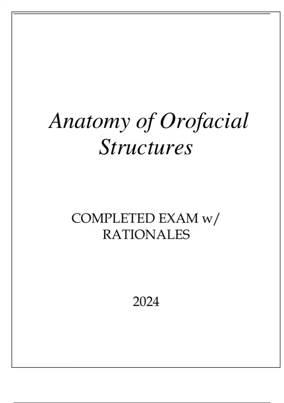 ANATOMY OF OROFACIAL STRUCTURES COMPLETED EXAM WITH RATIONALES 2024 ...