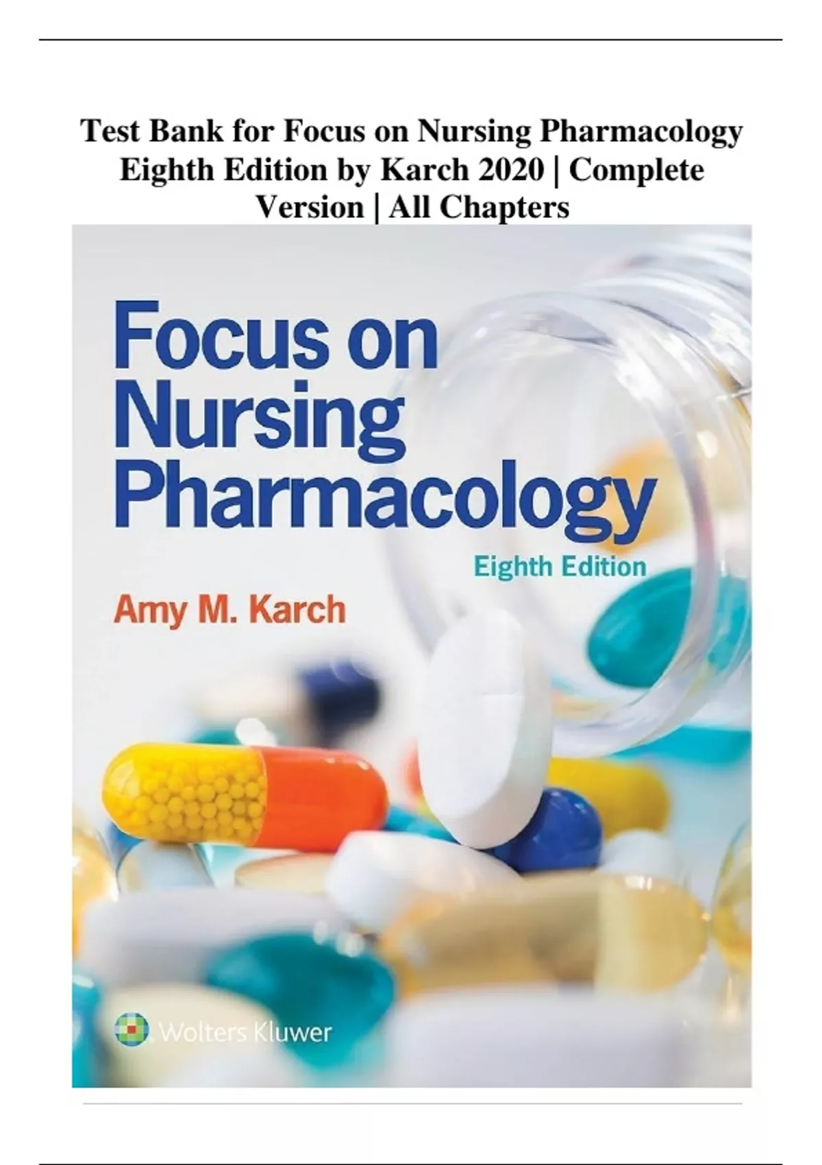 Test Bank for Focus on Nursing Pharmacology Eighth Edition by Karch ...