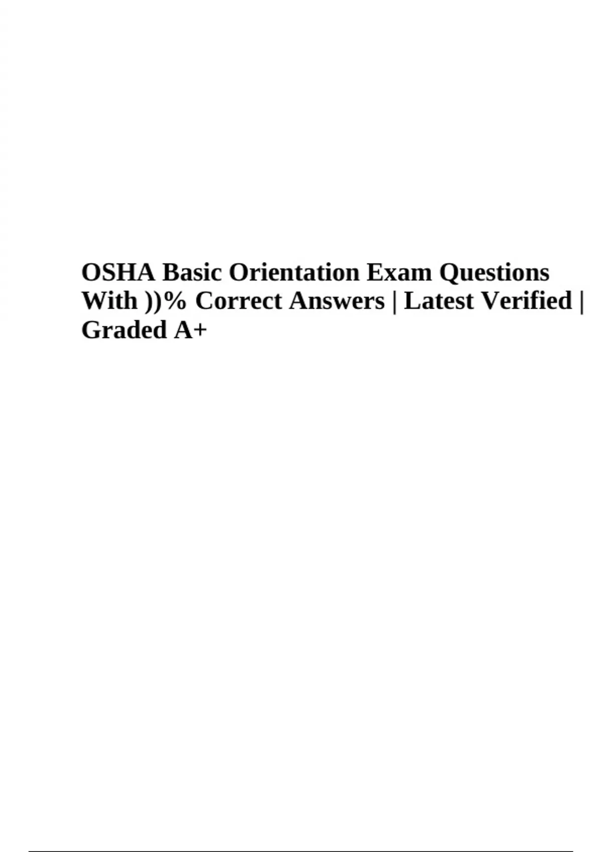 OSHA Basic Orientation Exam Questions With Correct Answers Latest ...