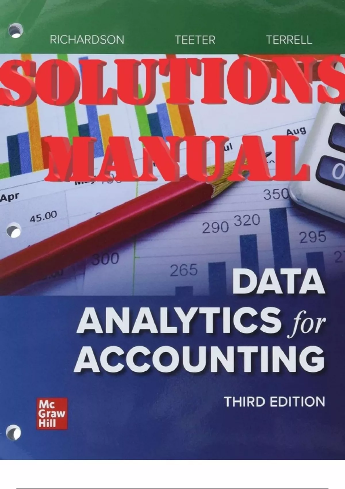 SOLUTIONS MANUAL for Data Analytics for Accounting, 3rd Edition by ...
