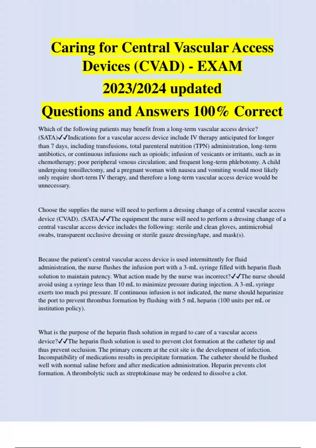 Caring for Central Vascular Access Devices (CVAD) - EXAM 2023/2024 updated Questions and Answers ...