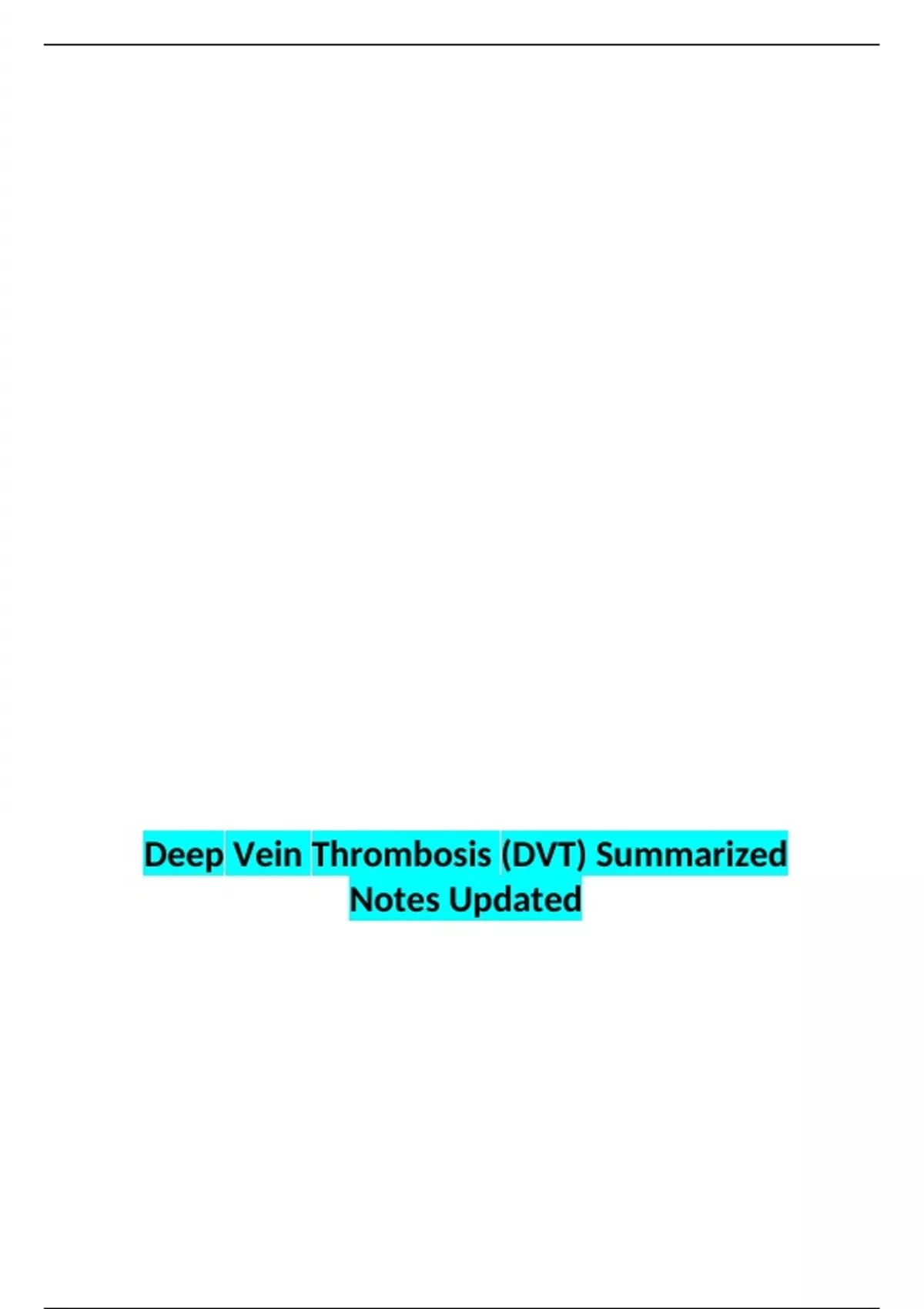 Deep Vein Thrombosis (DVT) Summarized Notes Updated - Deep Vein ...