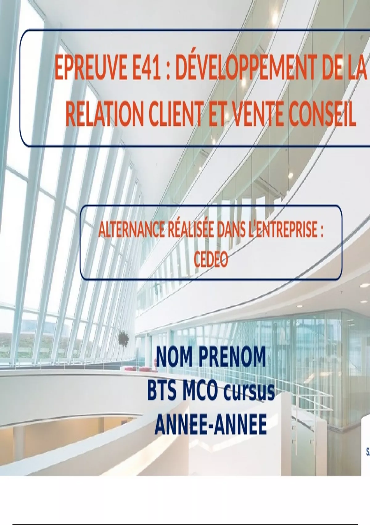 Presentation Powerpoint CEDEO Epreuve E41 DRCVC BTS MCO - BTS MCO E41 DRCVC - Stuvia FR