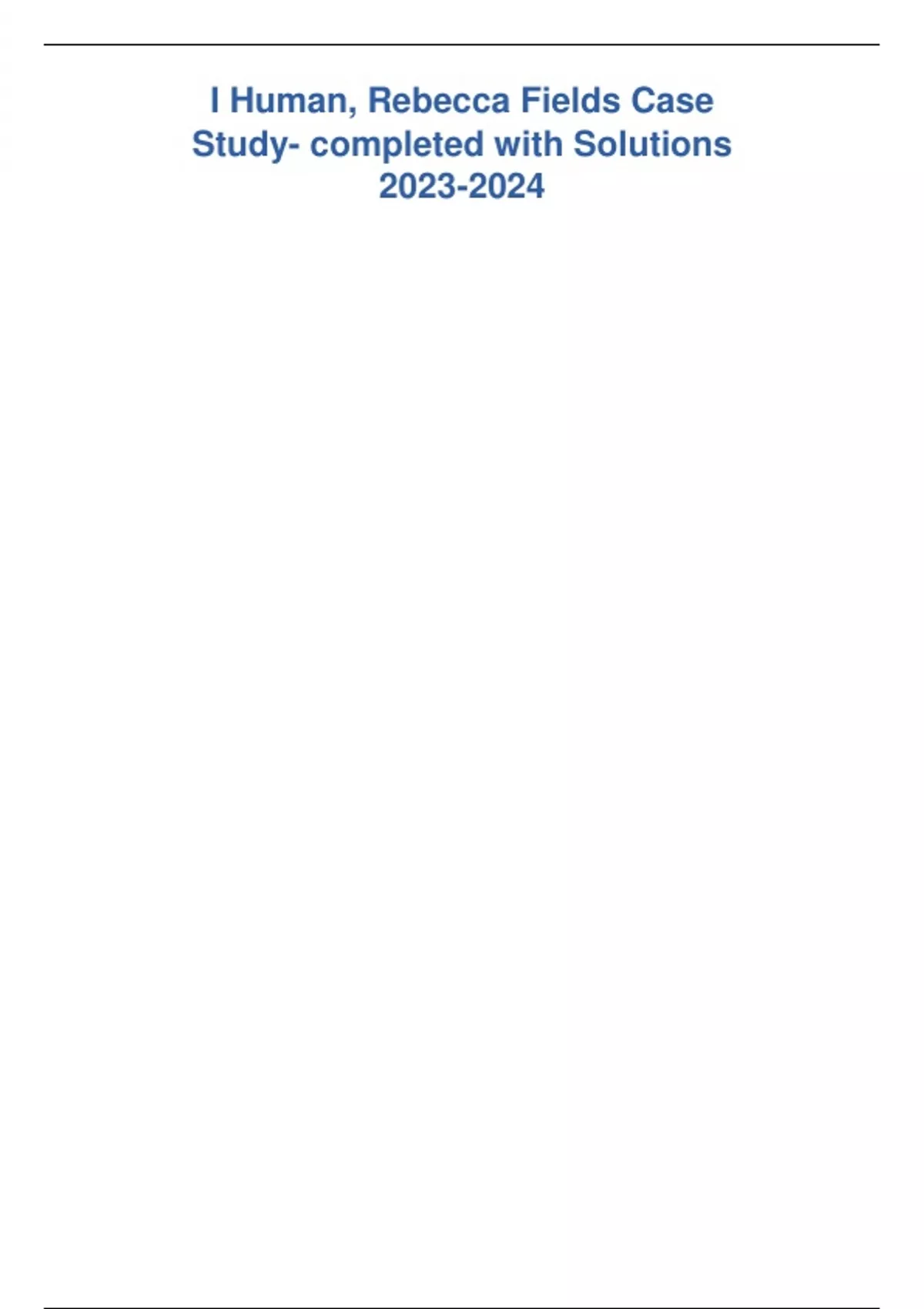 I Human, Rebecca Fields Case Study- completed with Solutions I Human, Rebecca Fields Case Study ...