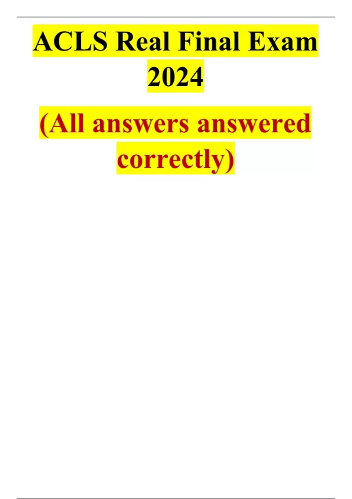 ACLS Real Final Exam 2024 (All answers answered correctly) - Acls - Stuvia US