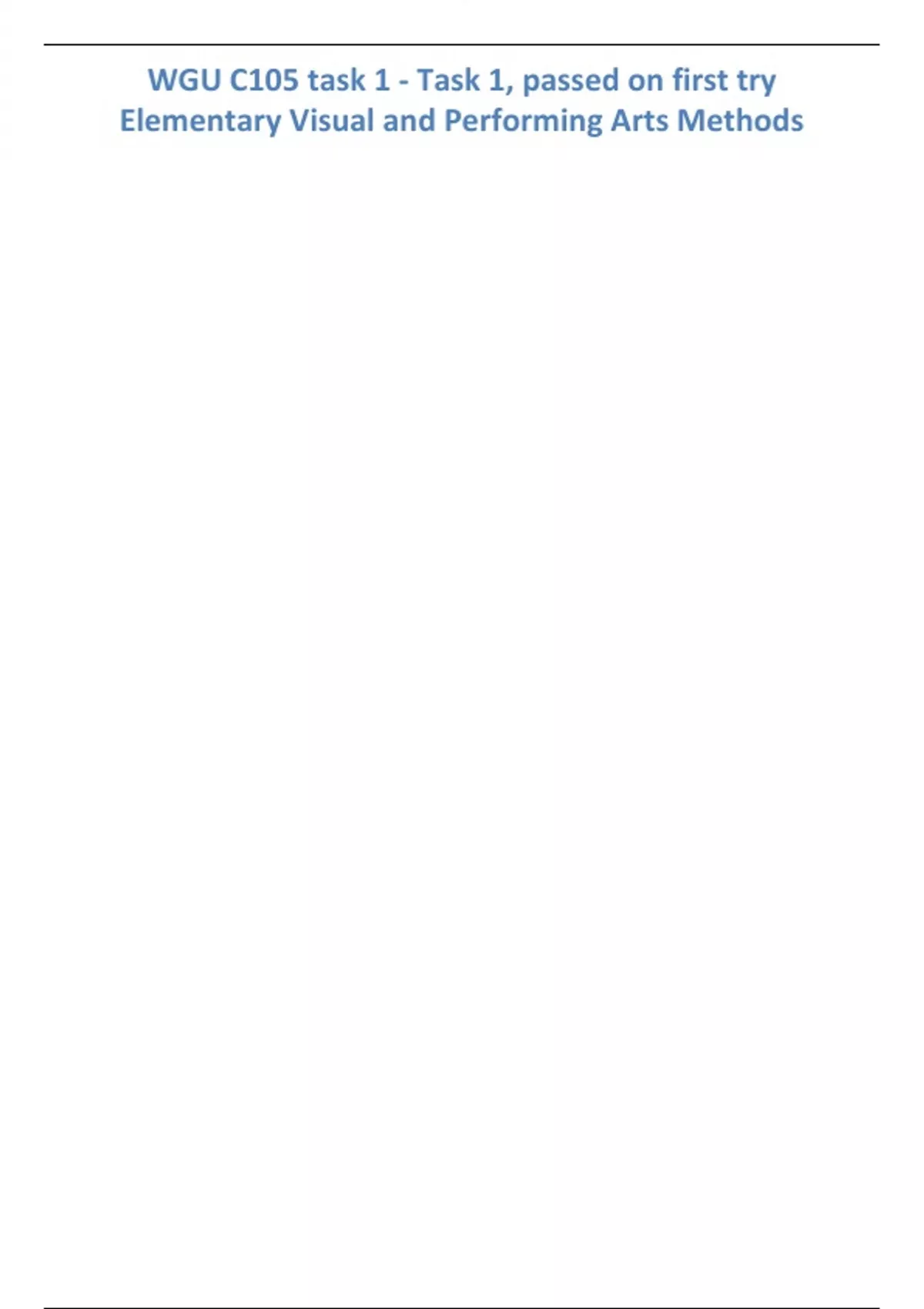 WGU C105 task 1 - Task 1, passed on first try Elementary Visual and Performing Arts Methods ...