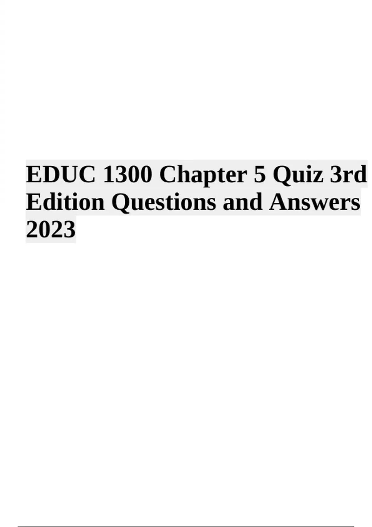 EDUC 1300 Exam Questions With Answers Latest Updated 2024 (GRADED ...