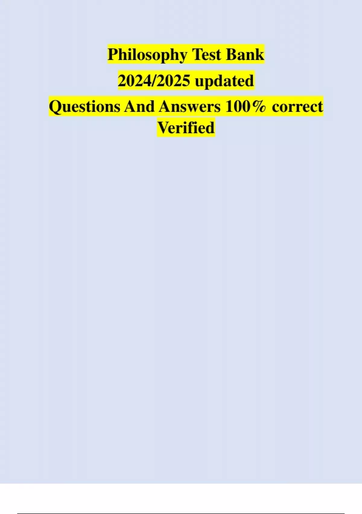 Philosophy Test Bank 2024/2025 updated Questions And Answers 100% ...