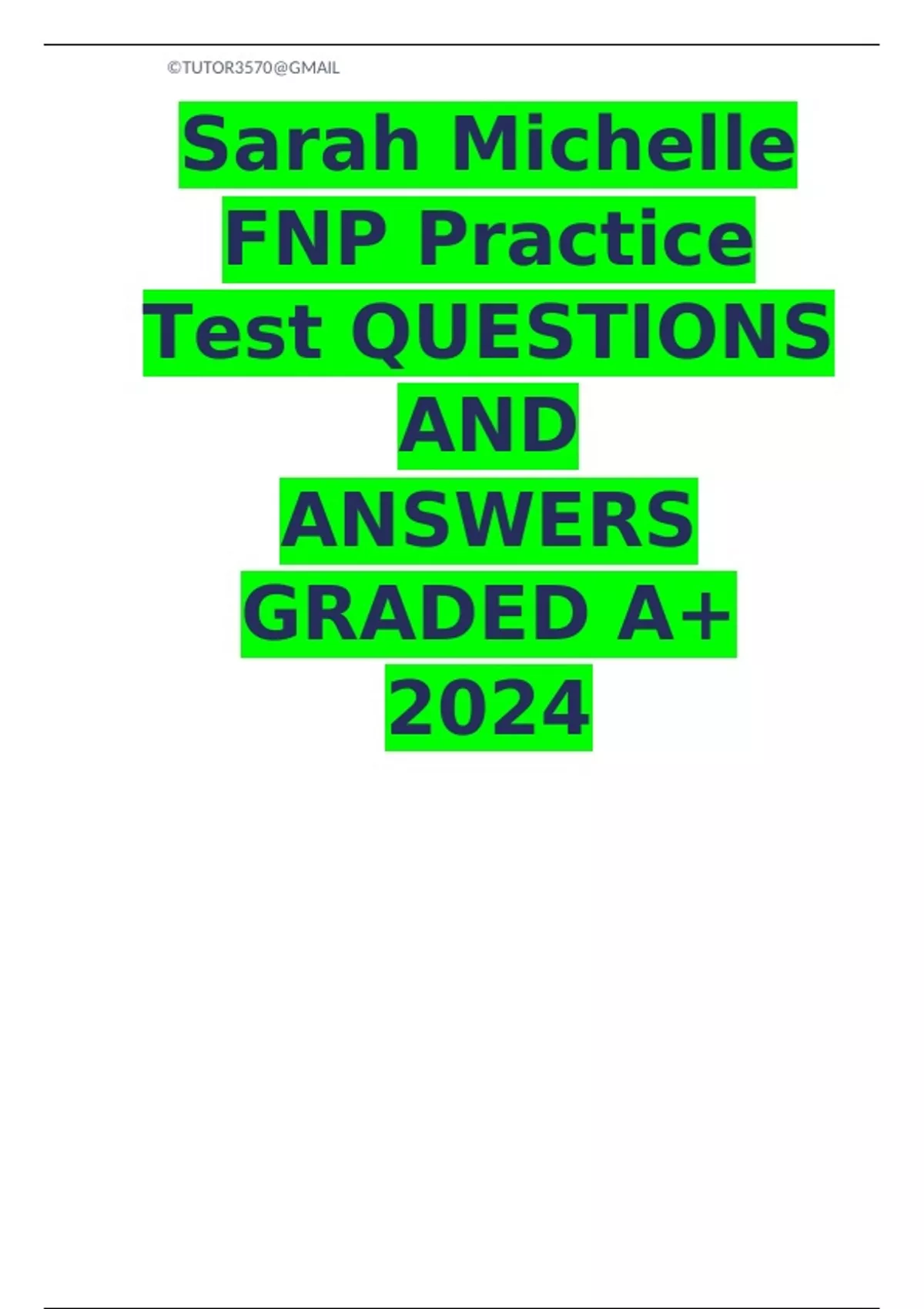 Sarah Michelle FNP Practice Test QUESTIONS AND ANSWERS GRADED A+ 2024 ...