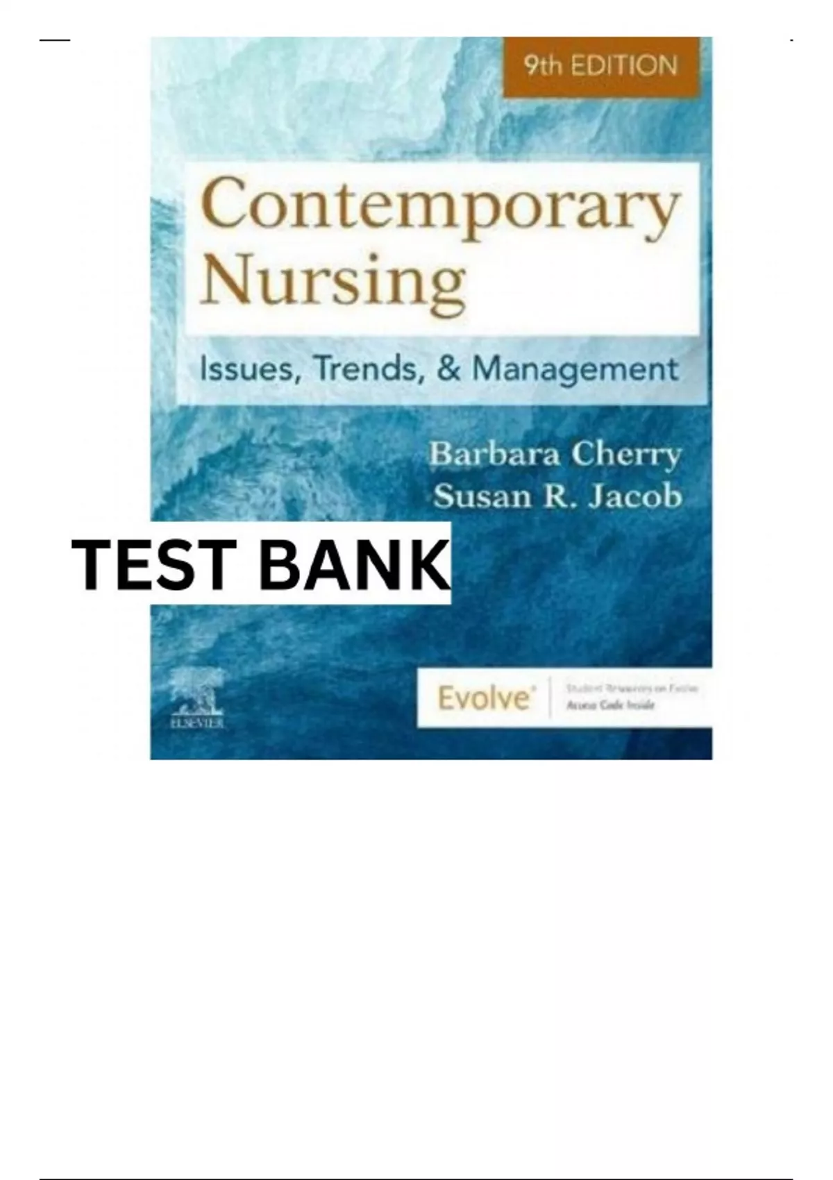 Test Bank For Contemporary Nursing Issues, Trends, & Management 9th ...