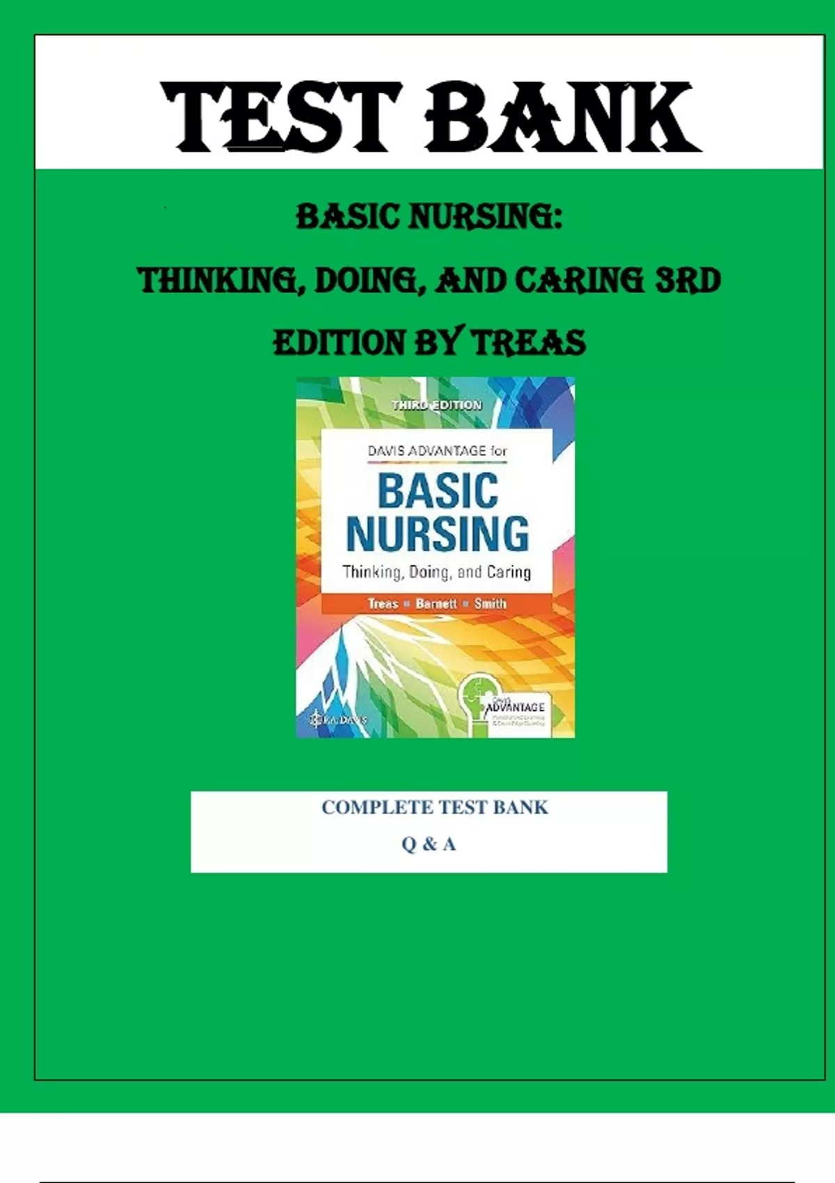 TEST BANK FOR BASIC NURSING- THINKING, DOING, AND CARING 3RD EDITION BY ...