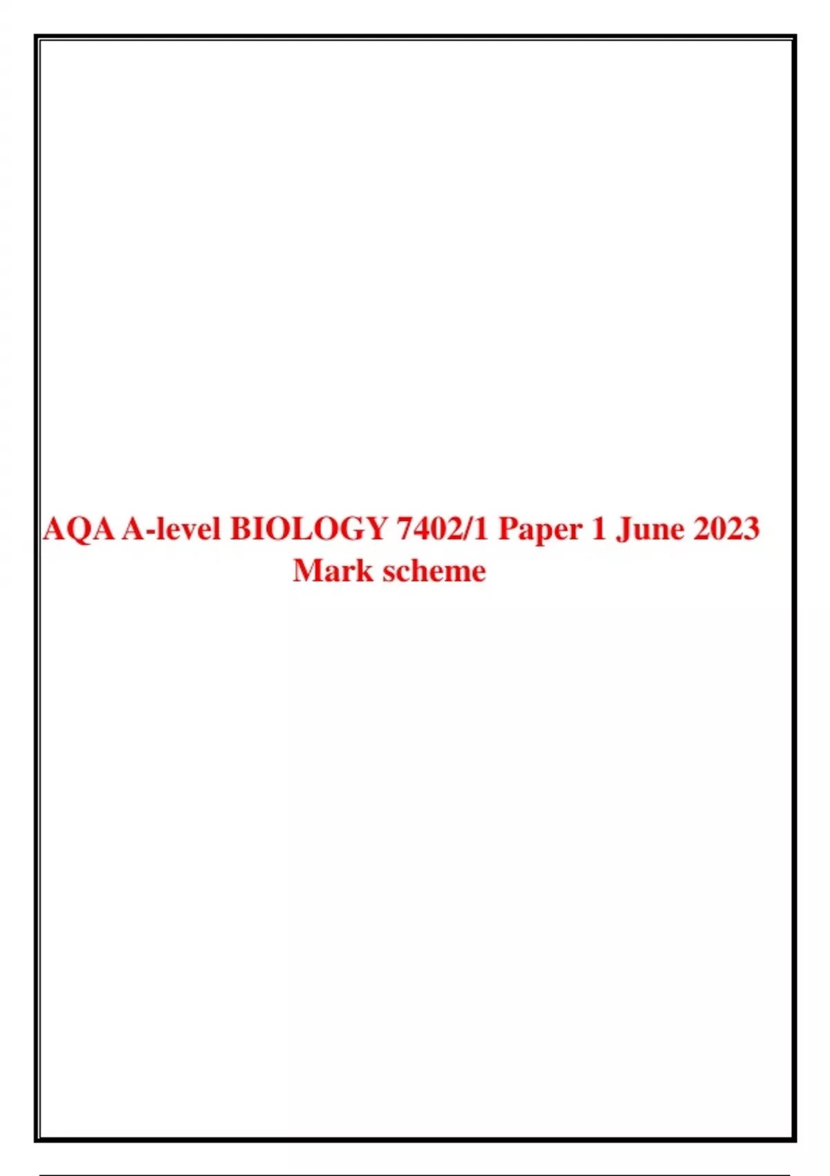 AQA A-level BIOLOGY 7402/1 Paper 1 June 2023 together with Mark Scheme ...