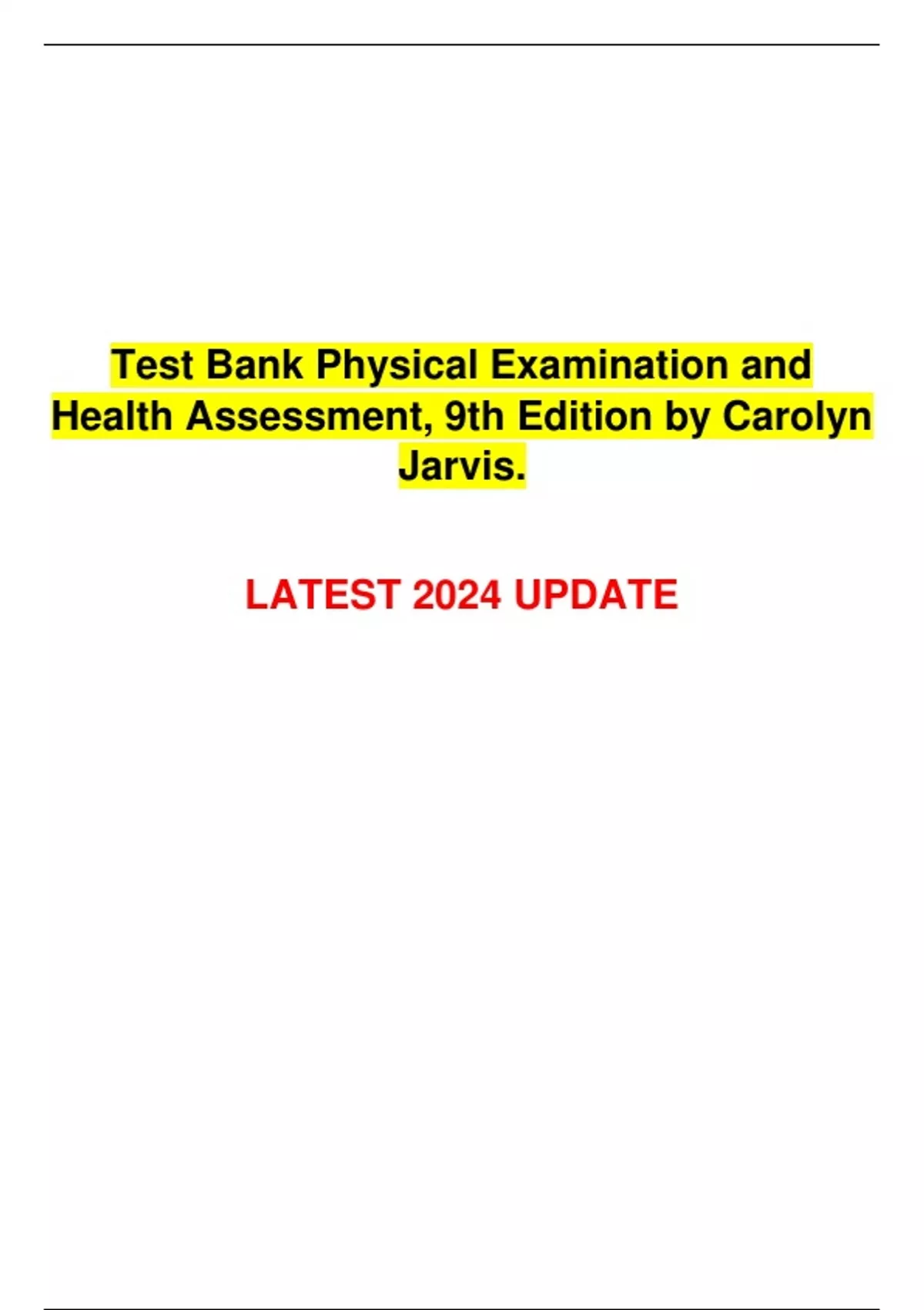 Test Bank Physical Examination and Health Assessment, 9th Edition by ...