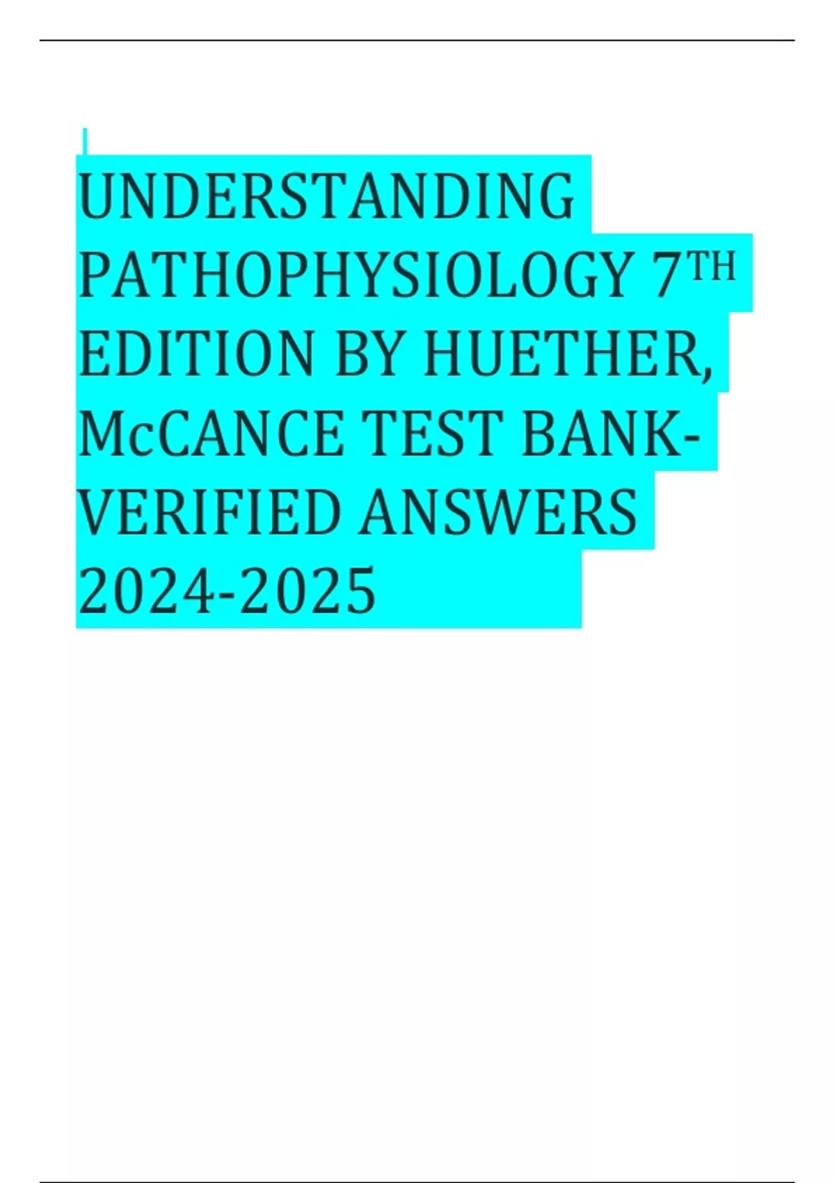 UNDERSTANDING PATHOPHYSIOLOGY 7TH EDITION BY HUETHER, McCANCE TEST BANK ...