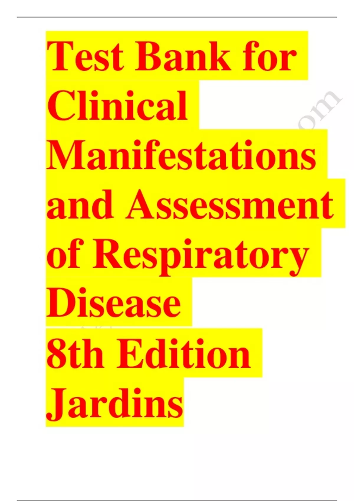 Test bank for clinical manifestations and assessment of respiratory ...