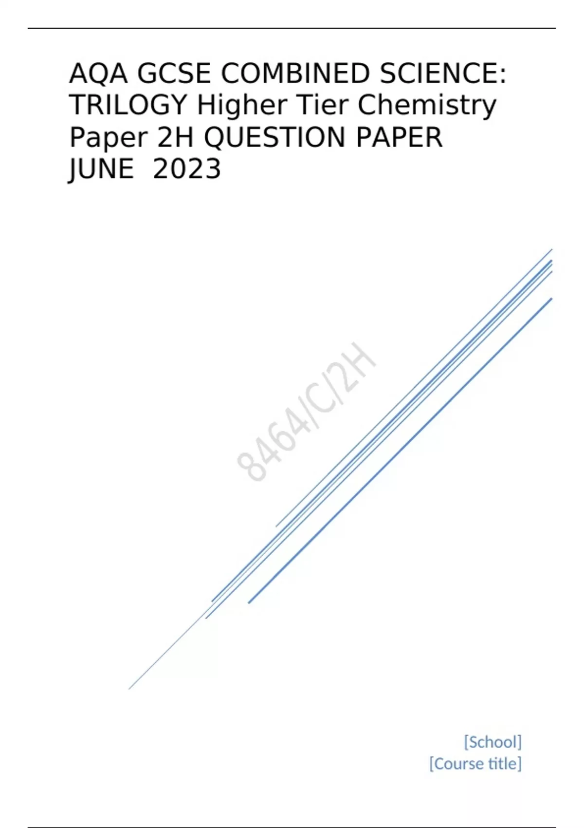 AQA GCSE COMBINED SCIENCE: TRILOGY Chemistry Paper 2H QUESTION PAPER ...