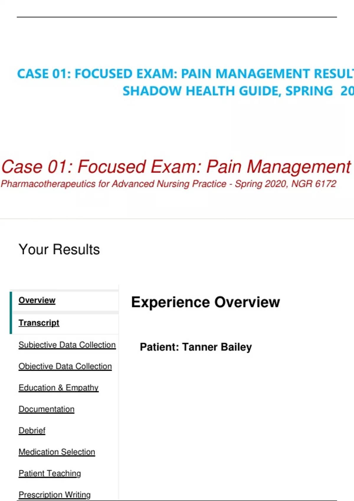CASE 01: FOCUSED EXAM: PAIN MANAGEMENT RESULTS|TANNER BAILEY,COMPLETE ...