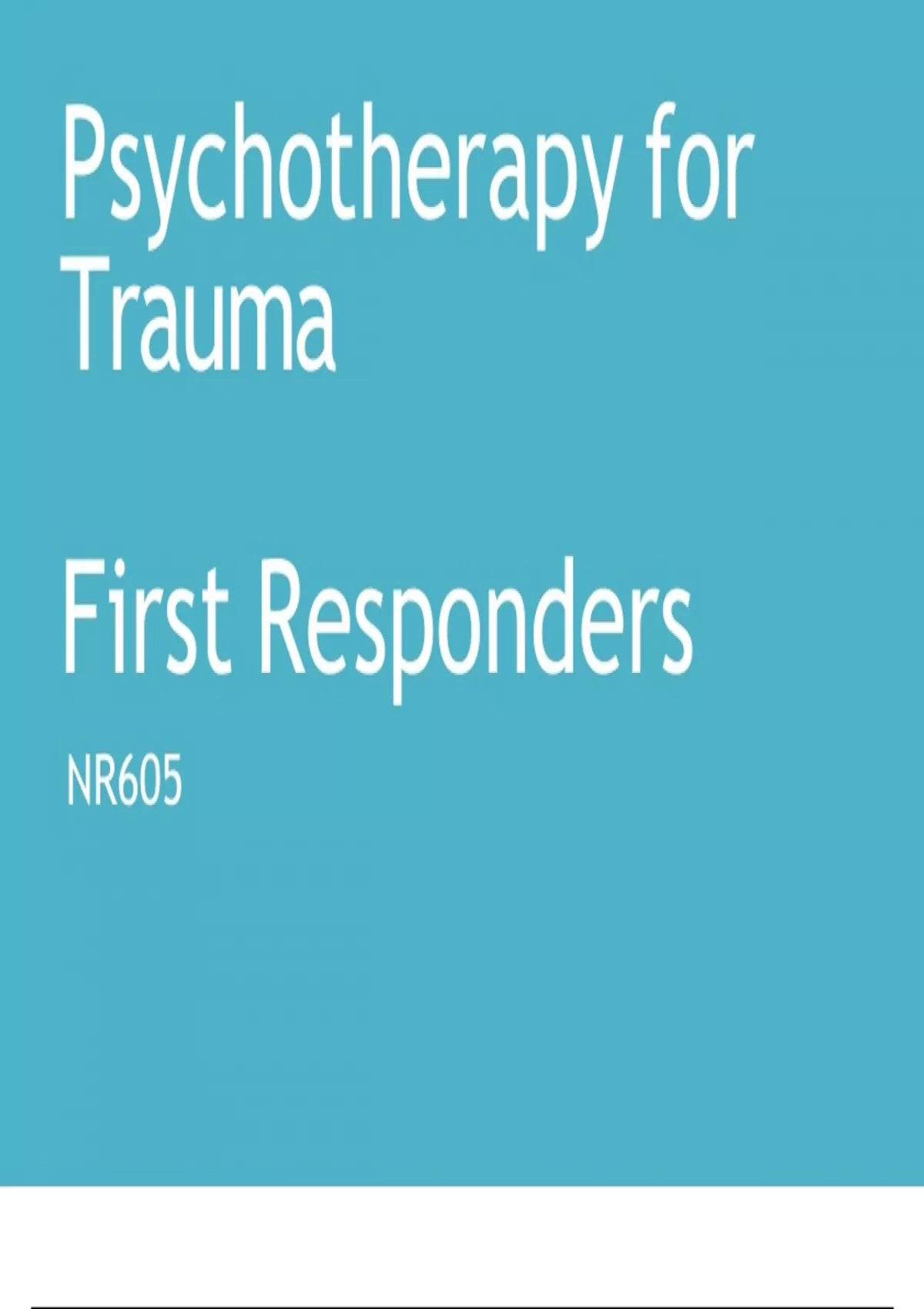 NR 605 Psychotherapy for Trauma PowerPoint - NR 605 - Stuvia US