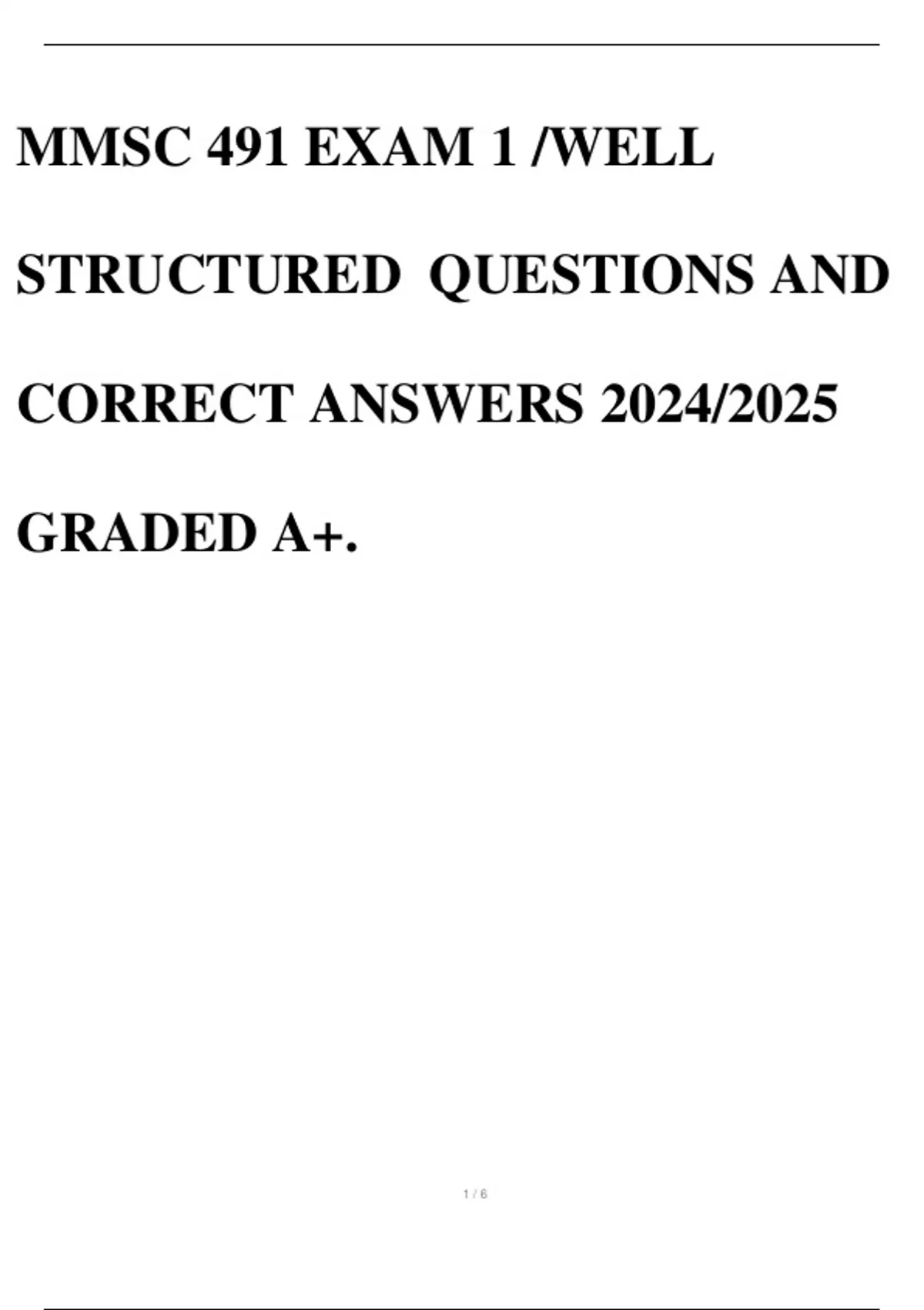 MMSC 491 EXAM 1 /WELL STRUCTURED QUESTIONS AND CORRECT ANSWERS 2024/2025 GRADED A+. - MMSC ...
