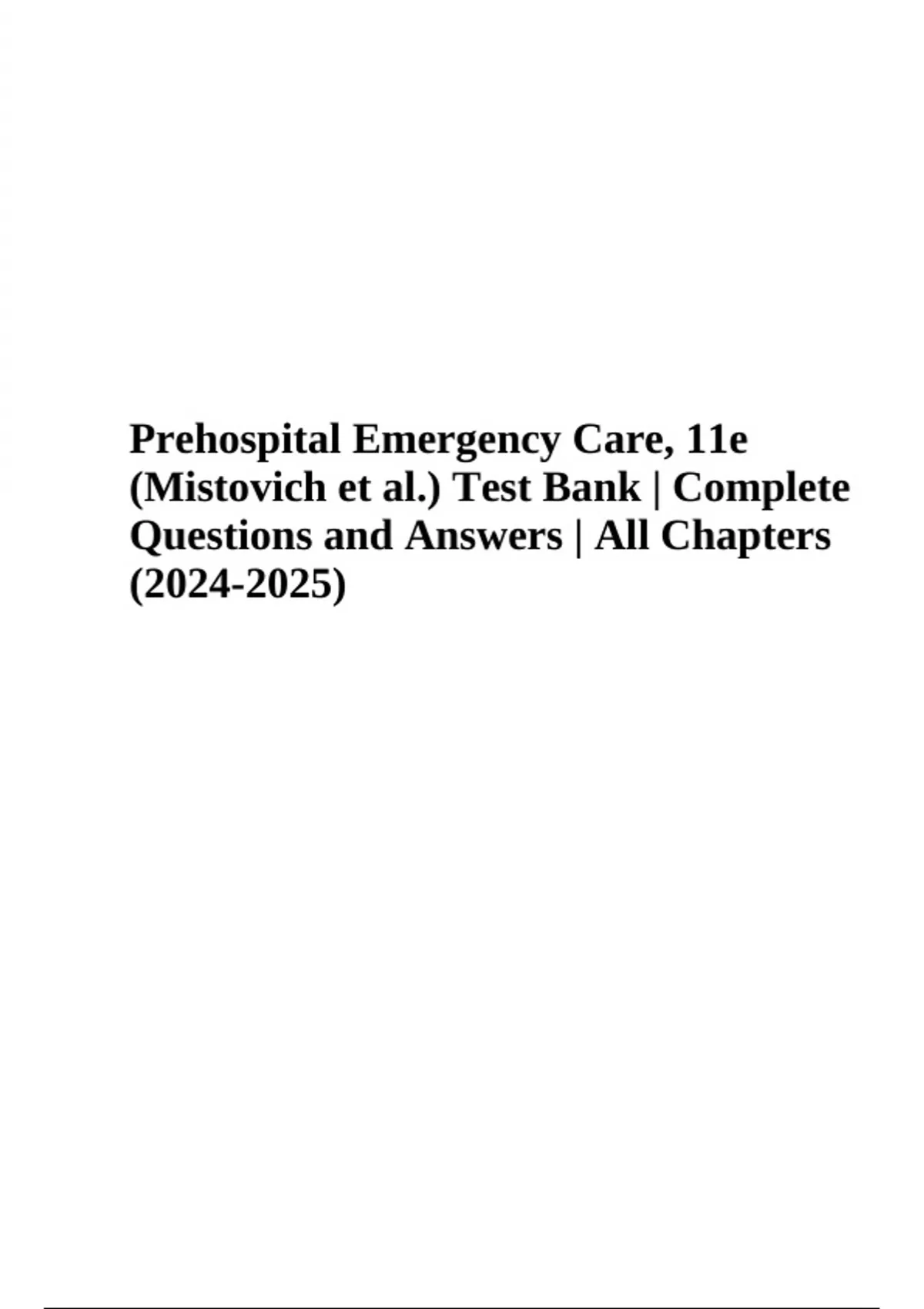 Test Bank For Prehospital Emergency Care, 11th Edition (Mistovich et al ...