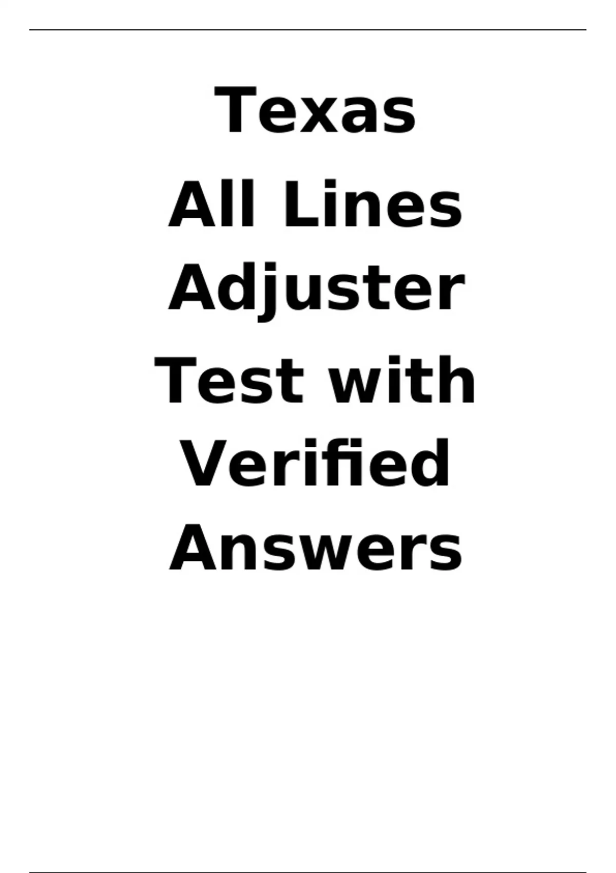 Texas All Lines Adjuster Test with Verified Answers Updated 2024 ...