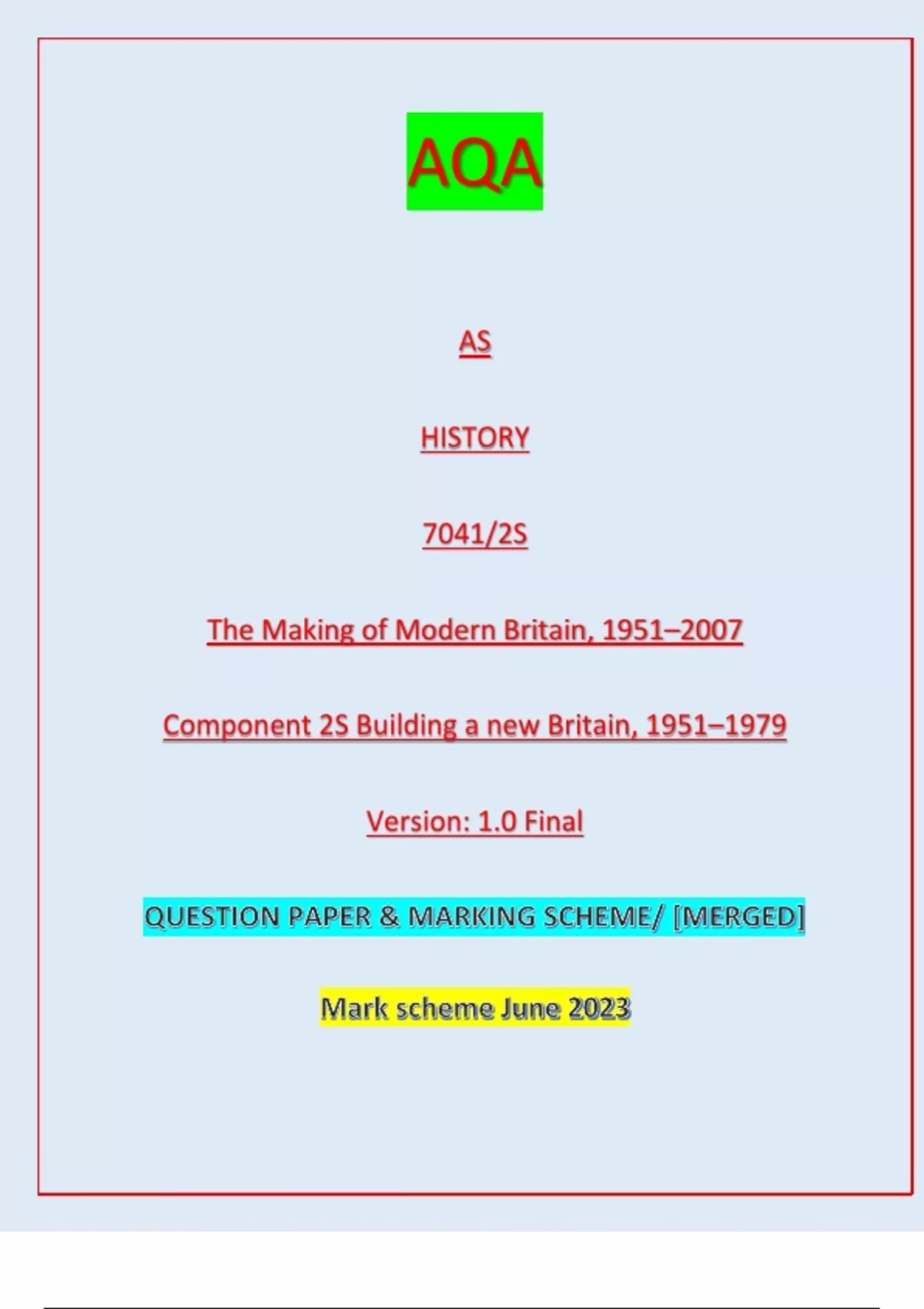 AQA AS HISTORY 7041/2S The Making of Modern Britain, 1951–2007 ...