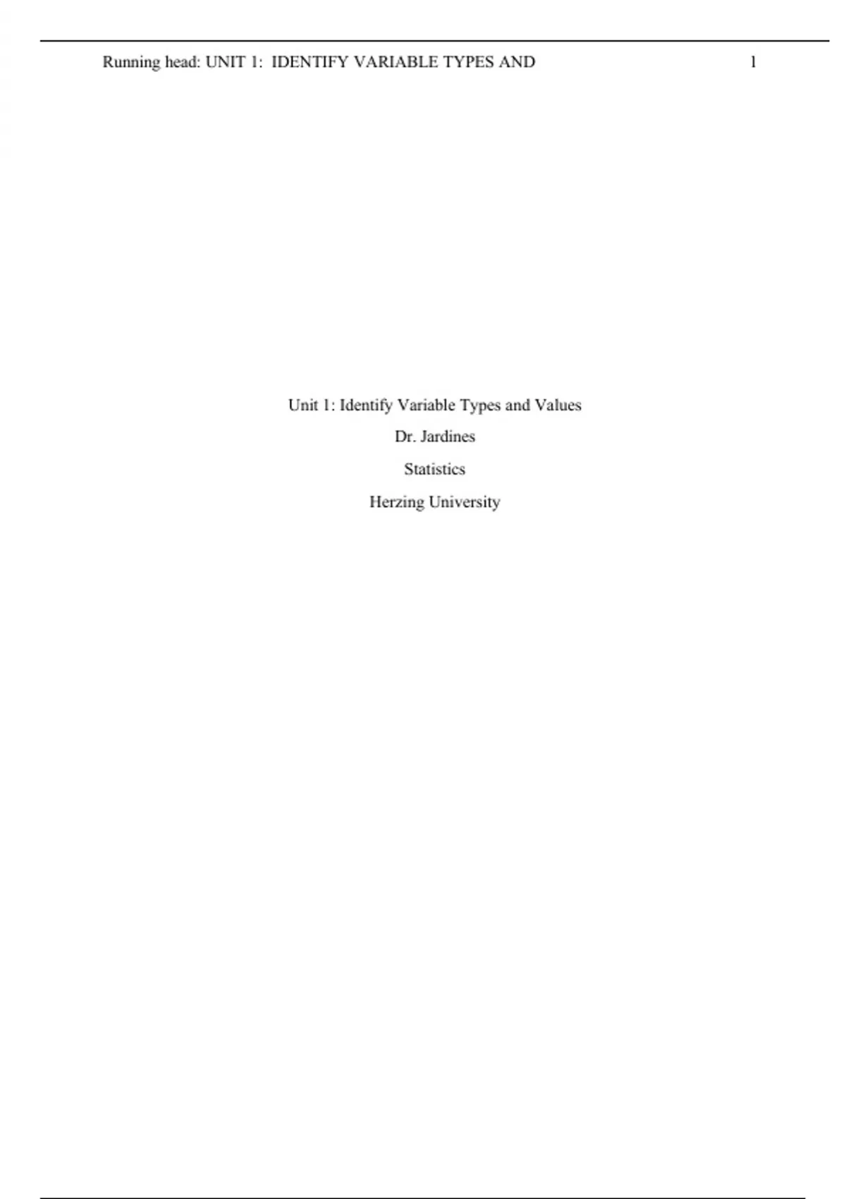 Running head: UNIT 1: IDENTIFY VARIABLE TYPES AND VALUES - UNIT 1: IDENTIFY VARIABLE TYPES AND ...