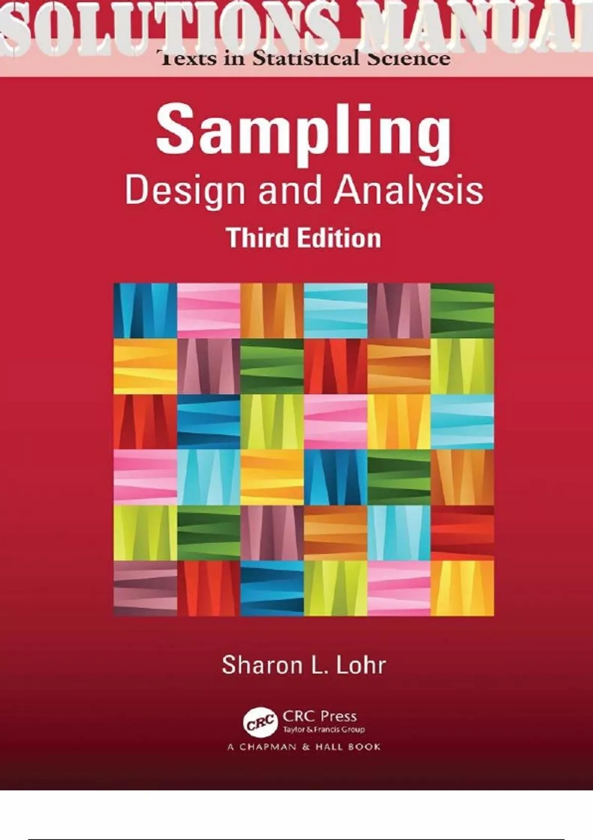SOLUTIONS MANUAL for Sampling: Design and Analysis, 3rd Edition by ...