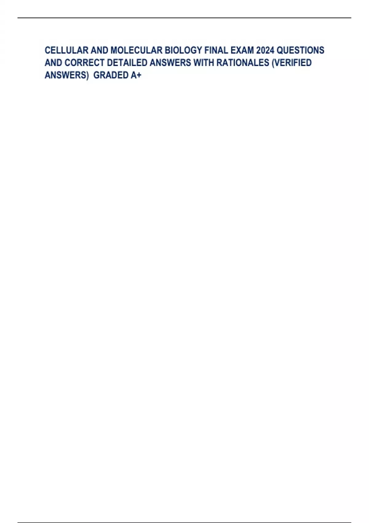 CELLULAR AND MOLECULAR BIOLOGY FINAL EXAM 2024 QUESTIONS AND CORRECT ...