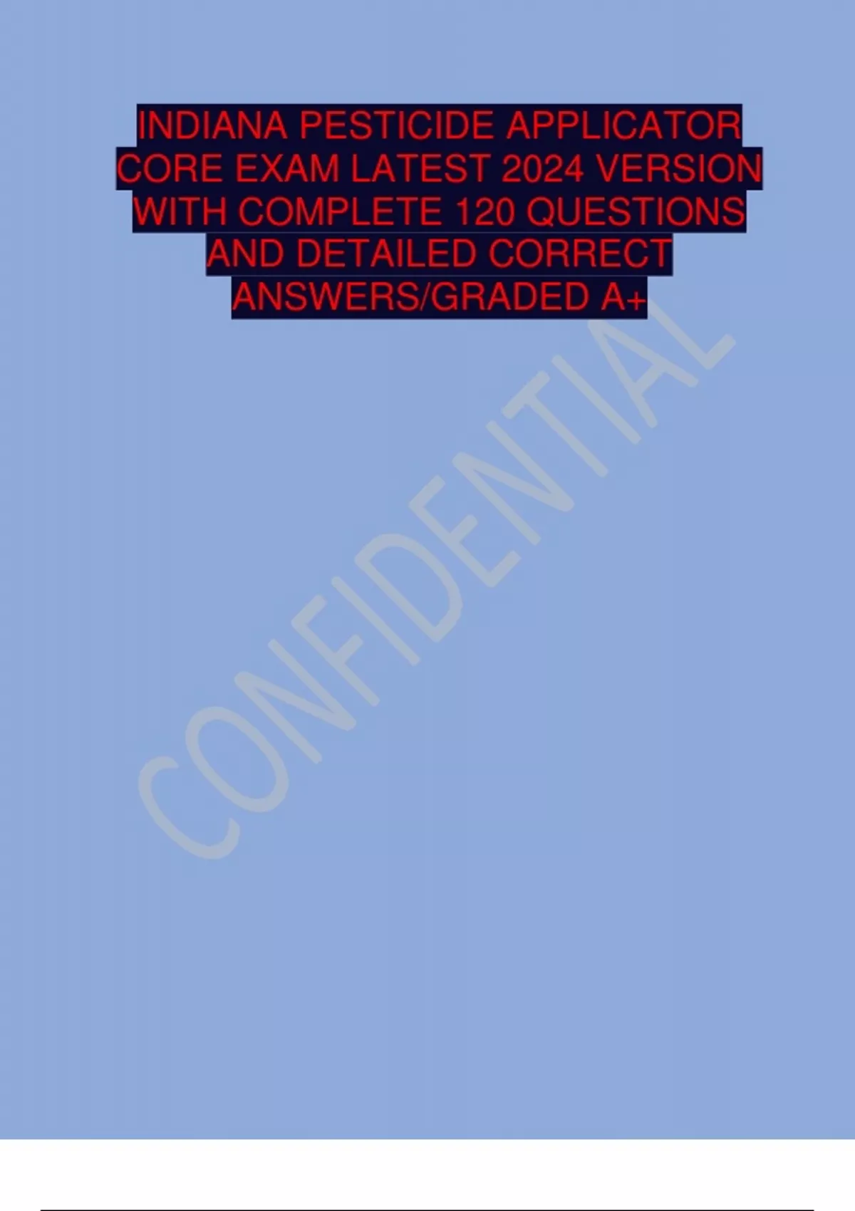 PESTICIDE APPLICATOR EXAM LATEST 2024 VERSION WITH COMPLETE QUESTIONS ...