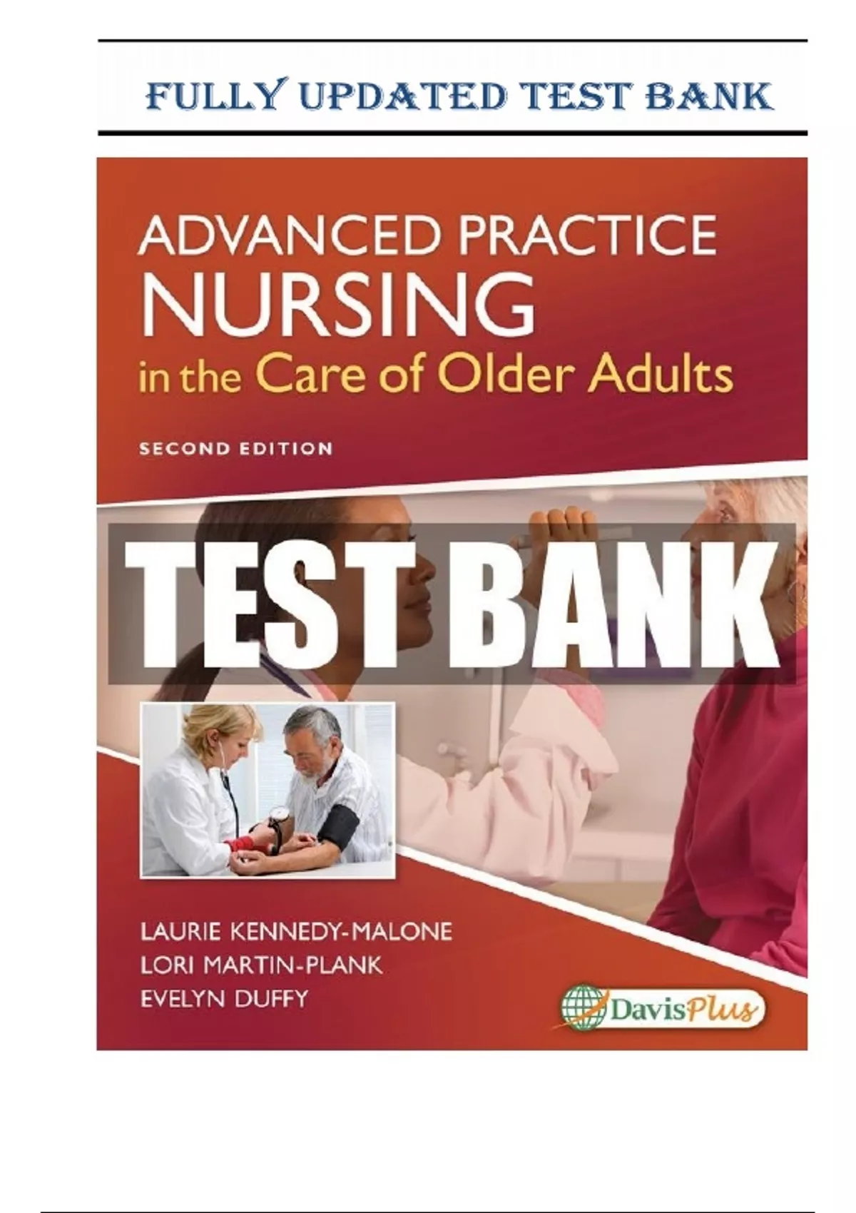 Test Bank For Advanced Practice Nursing in the Care of Older Adults ...